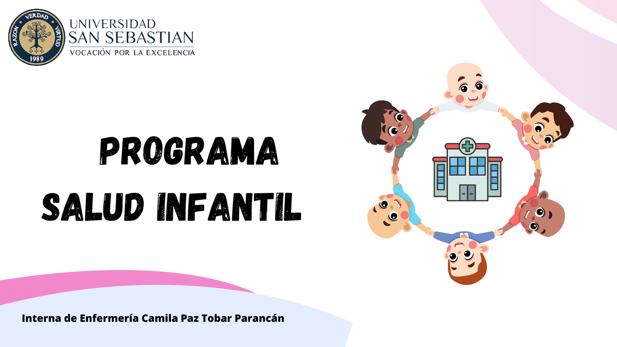 Programa salud infantil ok - PROGRAMA SALUD INFANTIL Interna de Enfermería Camila Paz Tobar ...