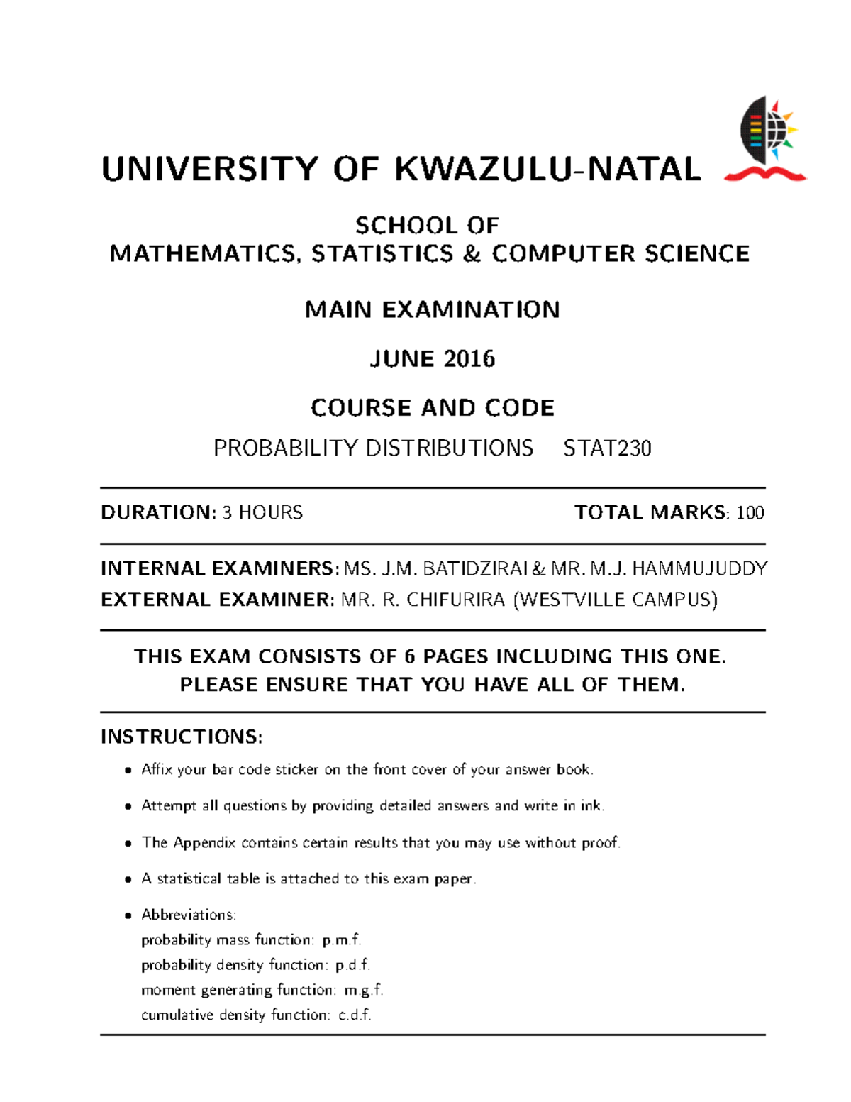 2016 Main Exam - hhgggggg - UNIVERSITY OF KWAZULU-NATAL SCHOOL OF MATHEMATICS, STATISTICS ...