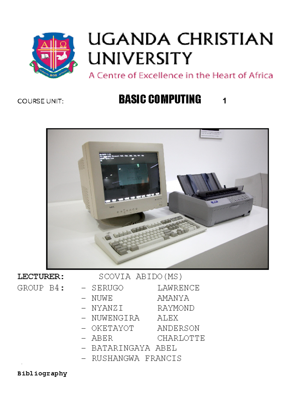 Group B 4 Computing Project - COURSE UNIT: BASIC COMPUTING 1 LECTURER ...