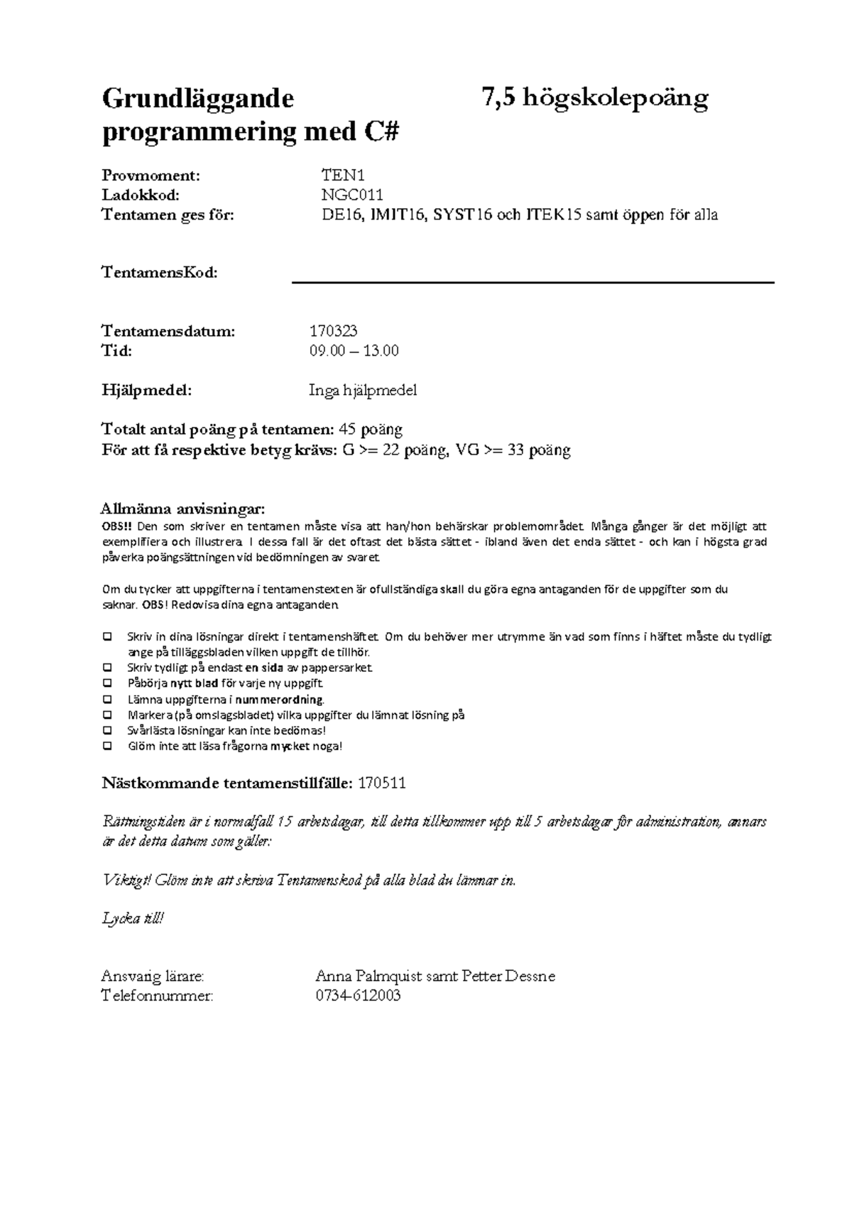 C#2 - Tenta - Grundläggande programmering med C# 7,5 högskolepoäng ...