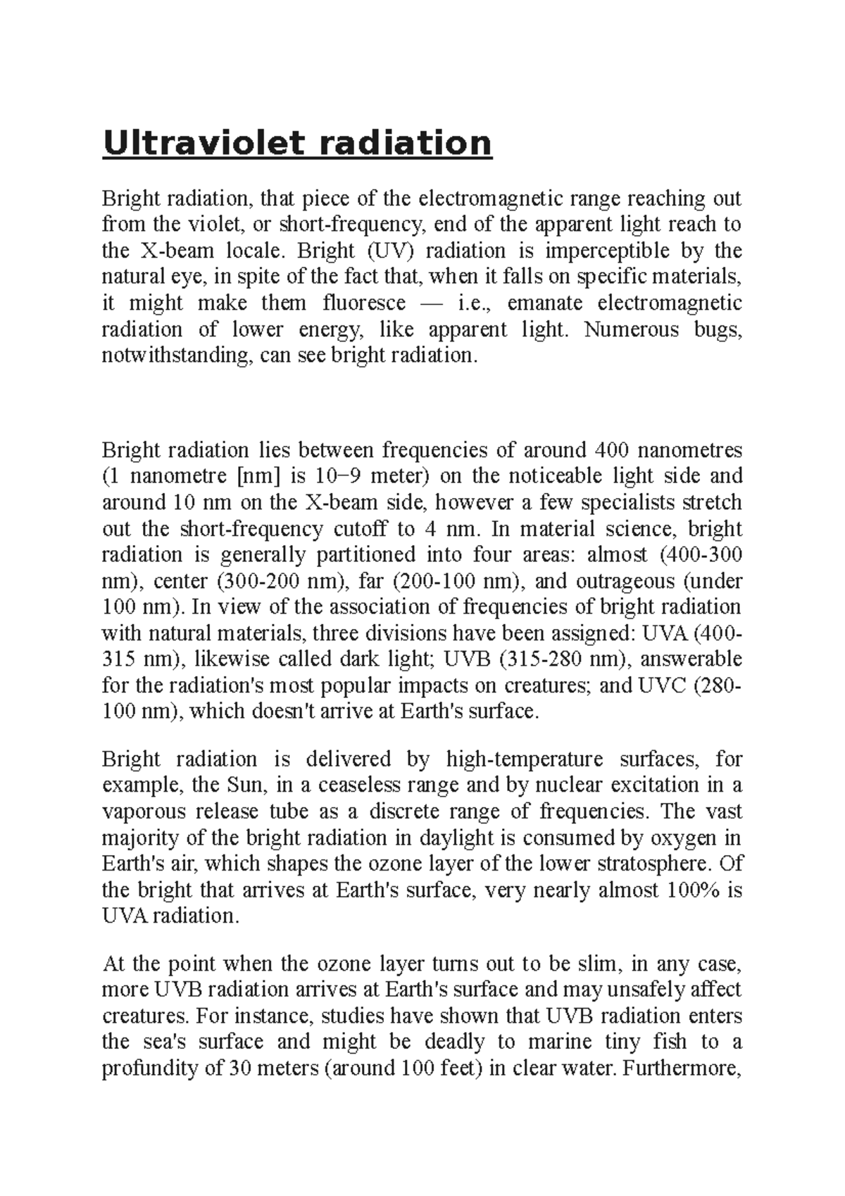 Ultraviolet radiation - Ultraviolet radiation Bright radiation, that ...