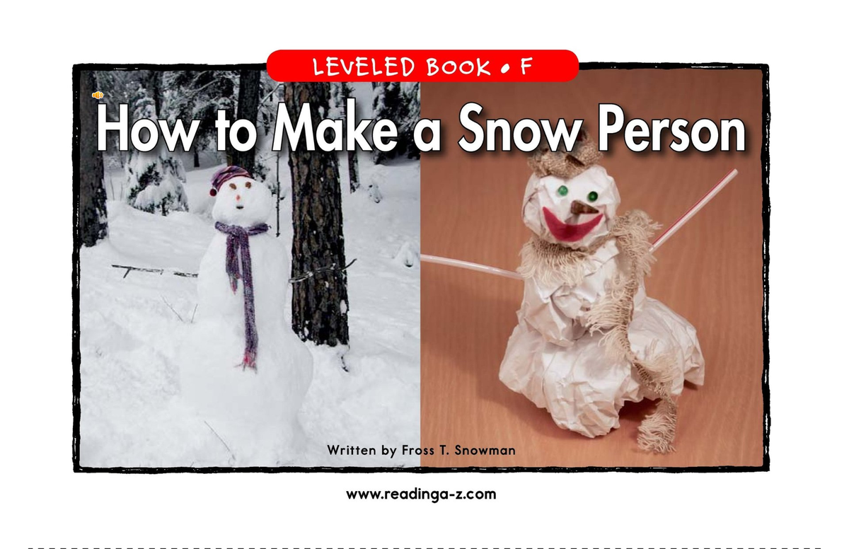 How to Make a Snow Person - Snowman LEVELED BOOK F How to Make a Snow ...