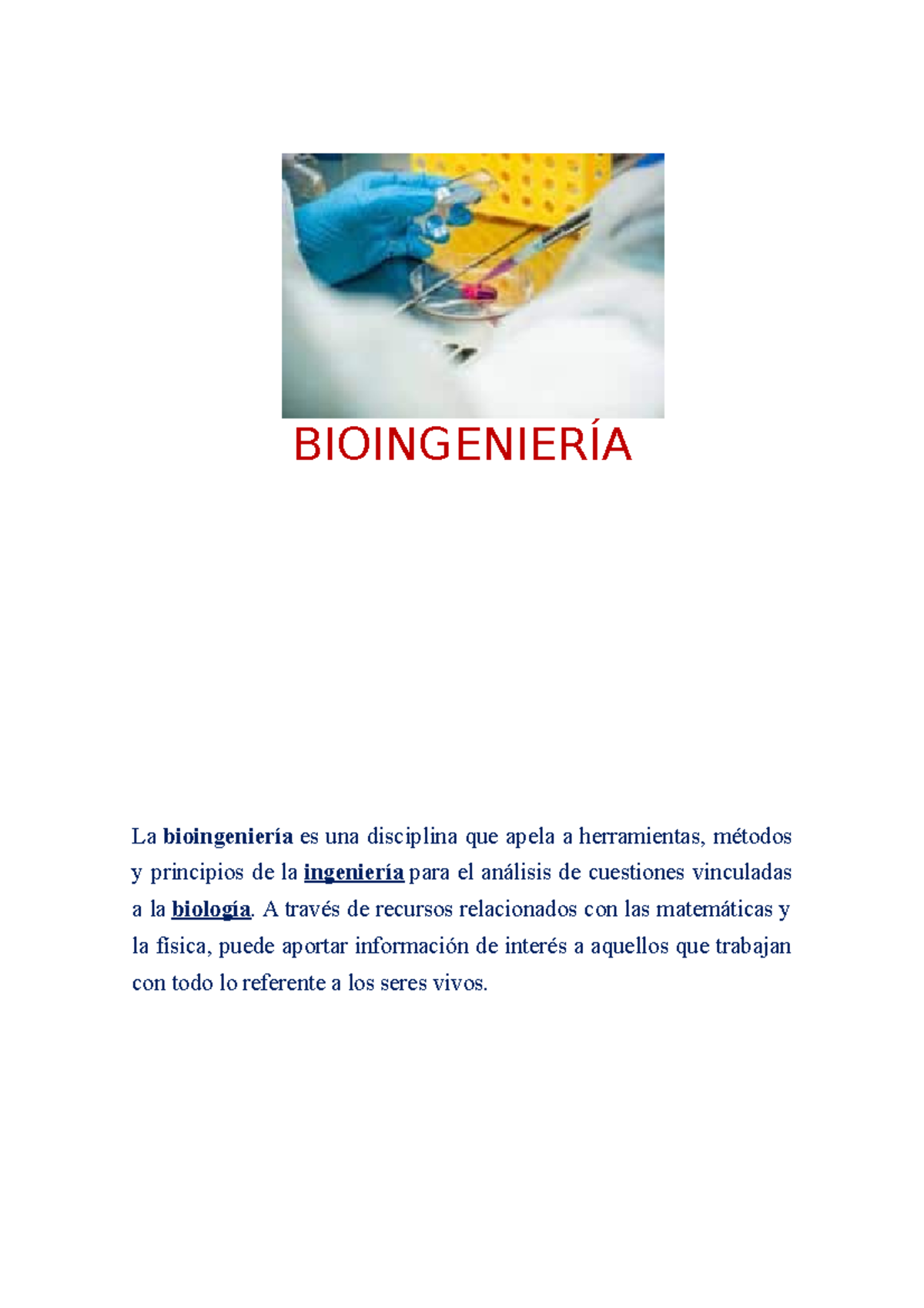 Tre - bio - BIOINGENIERÍA La bioingeniería es una disciplina que apela ...