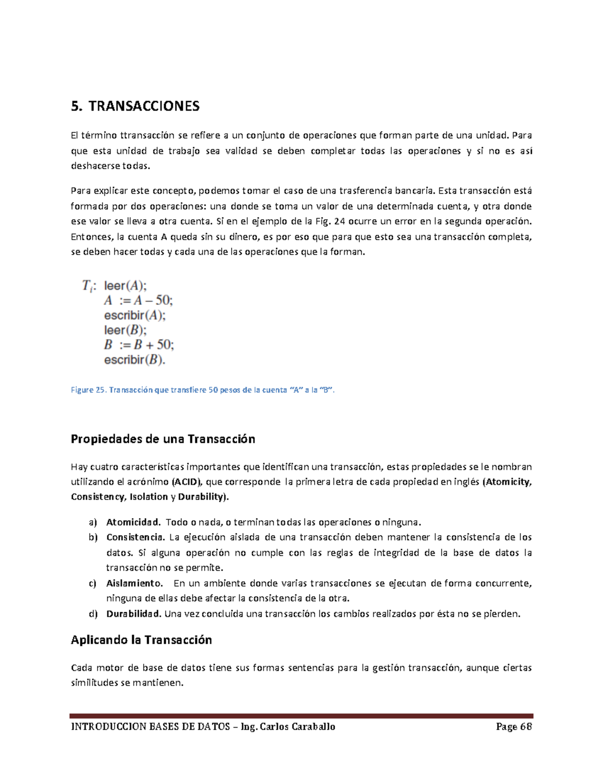 Tema 2 - transacciones - Base de datos - 5. TRANSACCIONES El término ...
