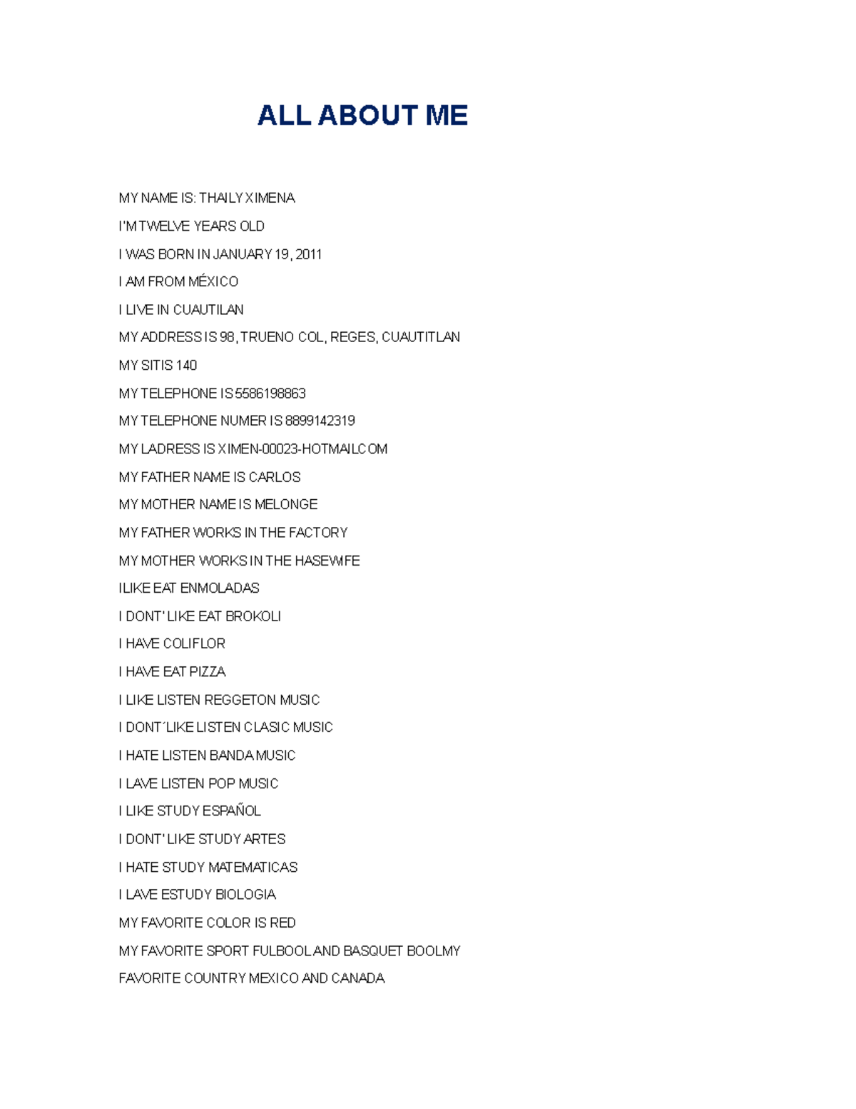 Hablar acerca de mi en ingles en presente simple y mis queaceres ...