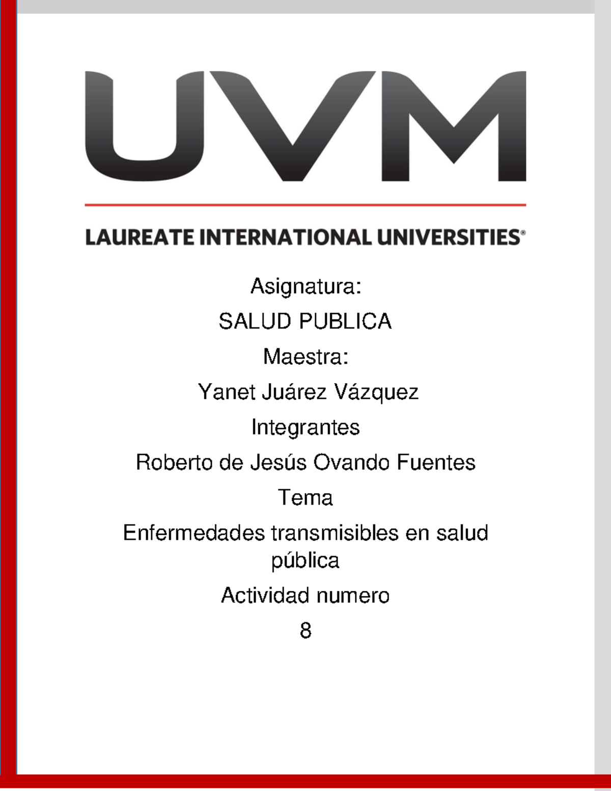 A8 ROF - 1234 - Asignatura: SALUD PUBLICA Maestra: Yanet Juárez Vázquez ...