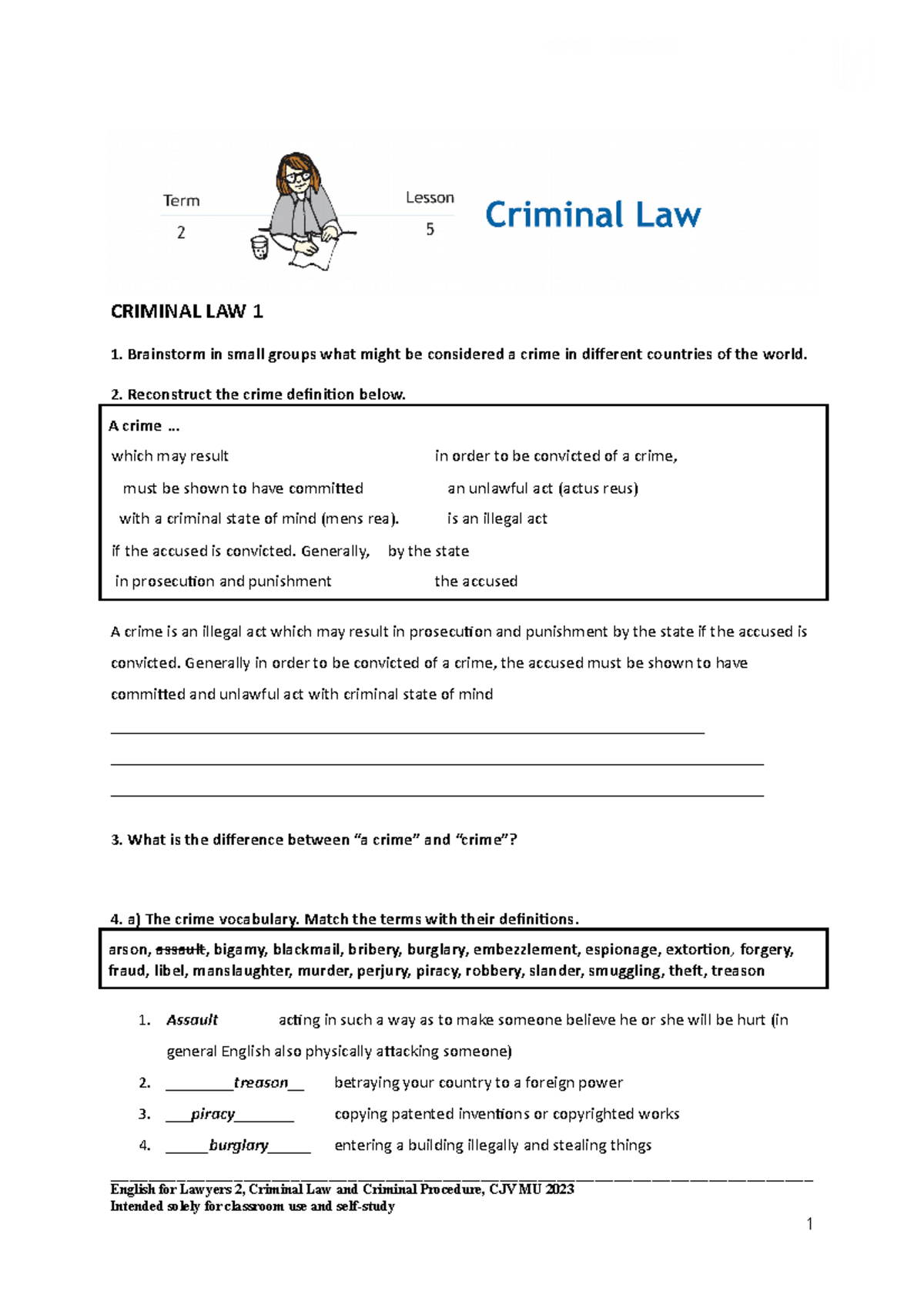 Lesson 05 Criminal Law - CRIMINAL LAW 1 Brainstorm in small groups what ...
