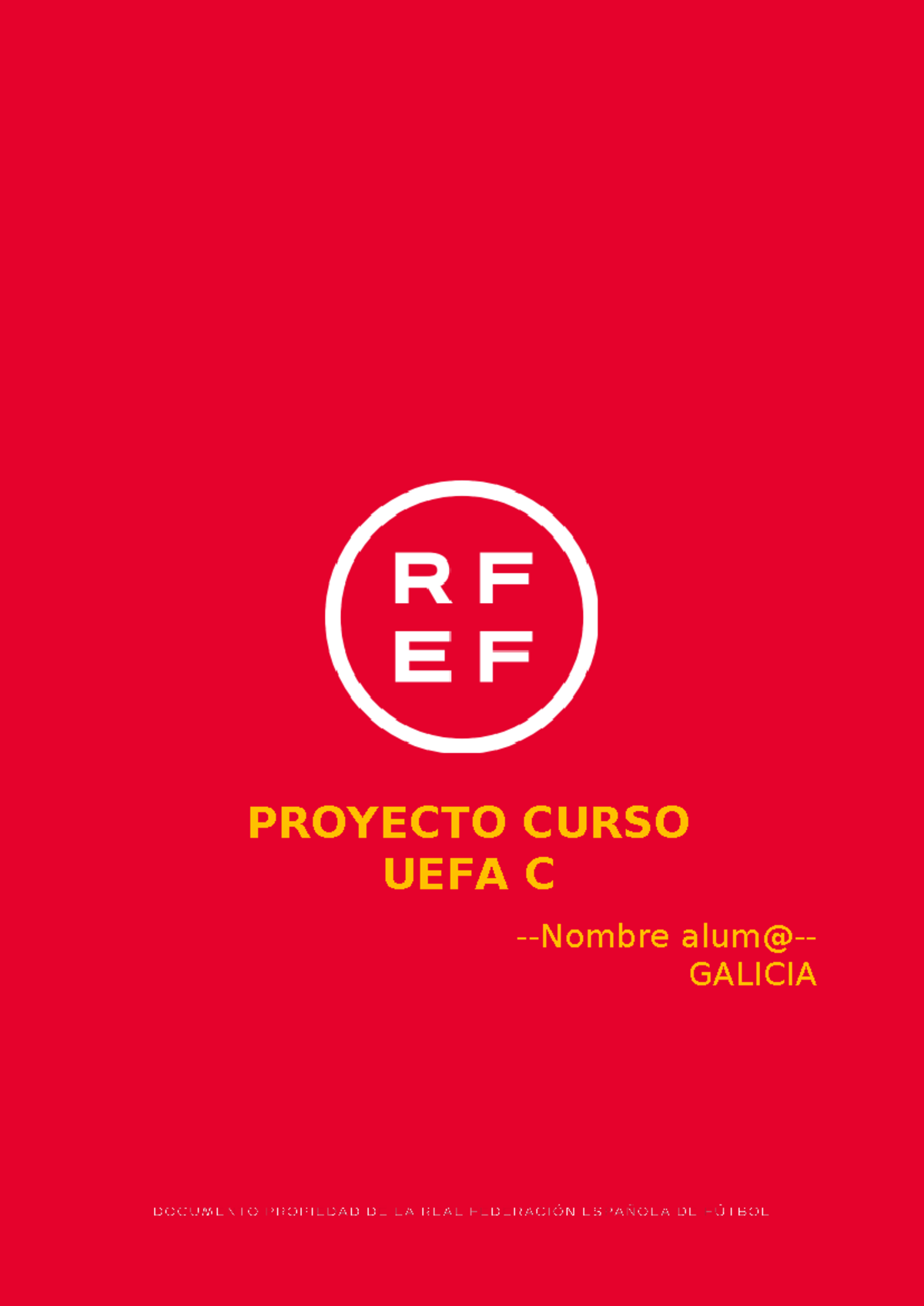 Plantilla Proyecto Final - PROYECTO CURSO UEFA C -Nombre alum@- GALICIA ...