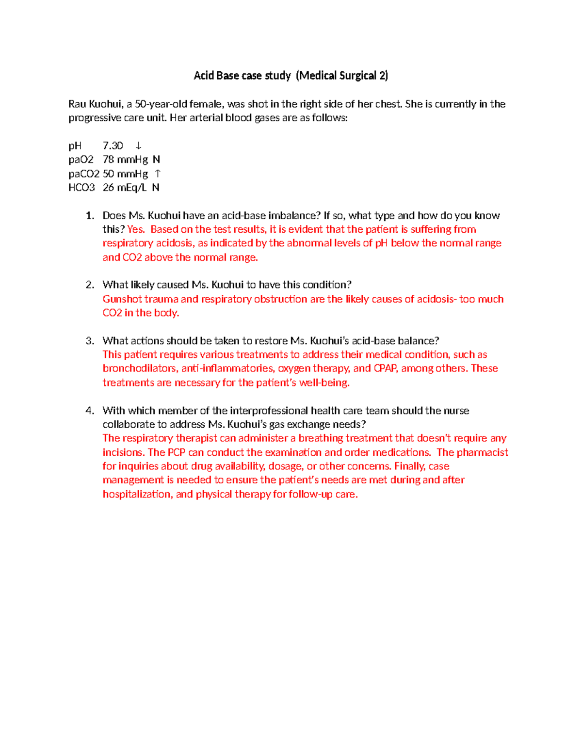Acid Base case study - She is currently in the progressive care unit. Her arterial blood gases ...