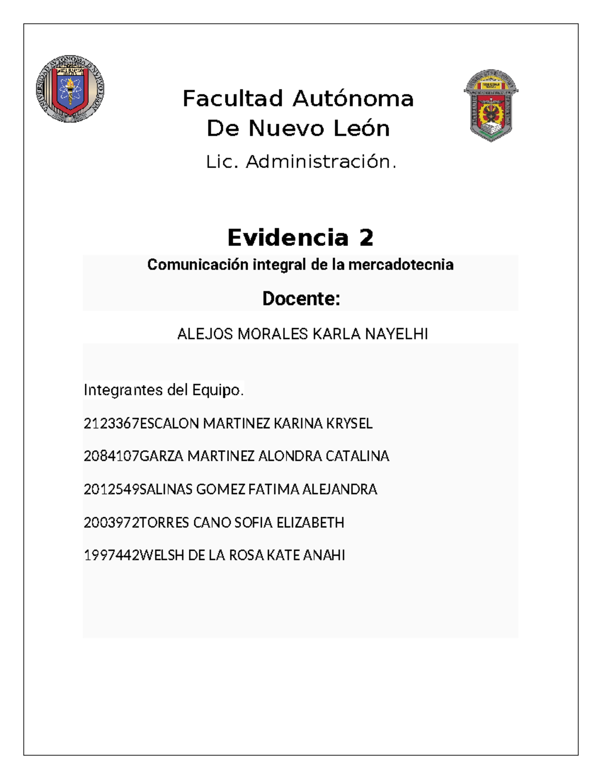 Ev2 - TAREAS - Facultad Autónoma De Nuevo León Lic. Administración. Evidencia 2 Comunicación ...