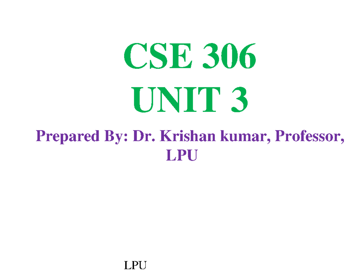 Error detection - CSE 306 UNIT 3 Prepared By: Dr. Krishan kumar, Professor, LPU LPU Unit III ...