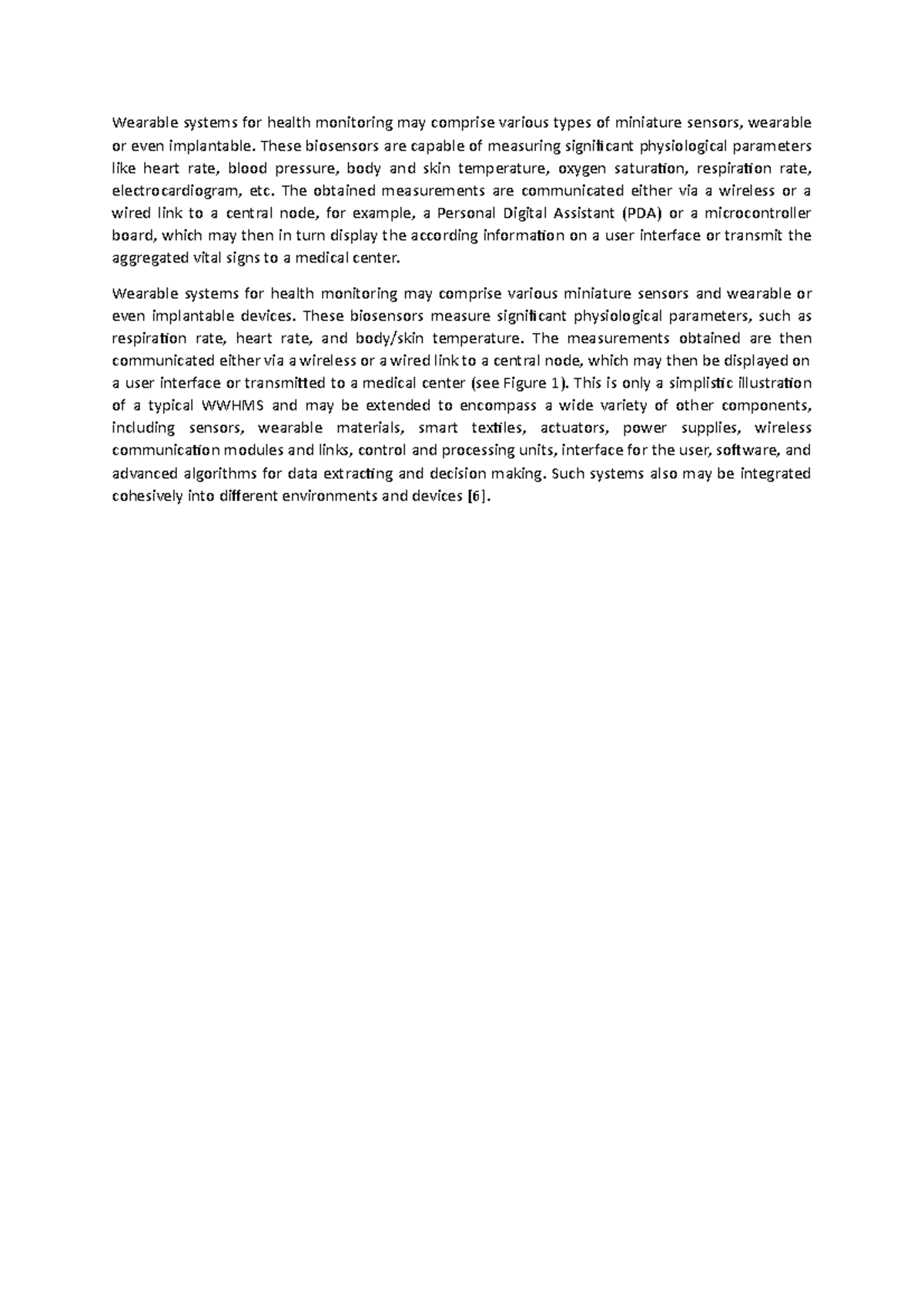 Wearable systems for health monitoring may comprise various types of miniature sensors - These ...