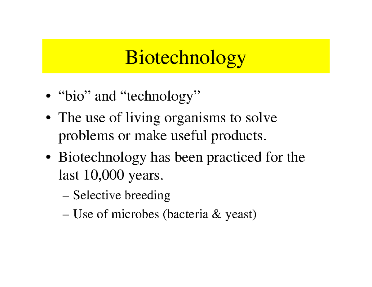 Ch 13 Genetic Engineering Notes WP - Biotechnology • “bio” and ...