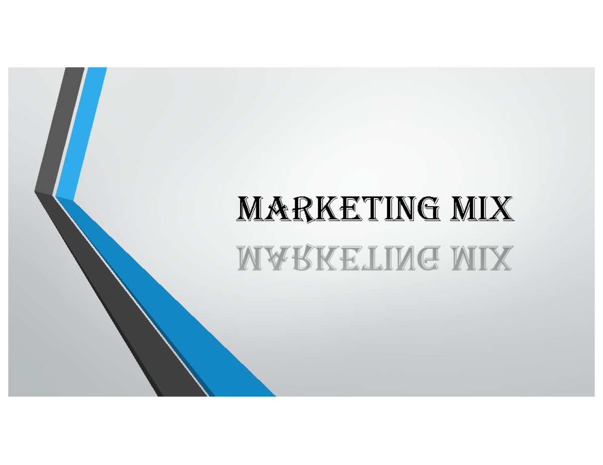 Marketing mix - MARKETING MIX ‘Mixer of ingredients’ by James Culliton ...