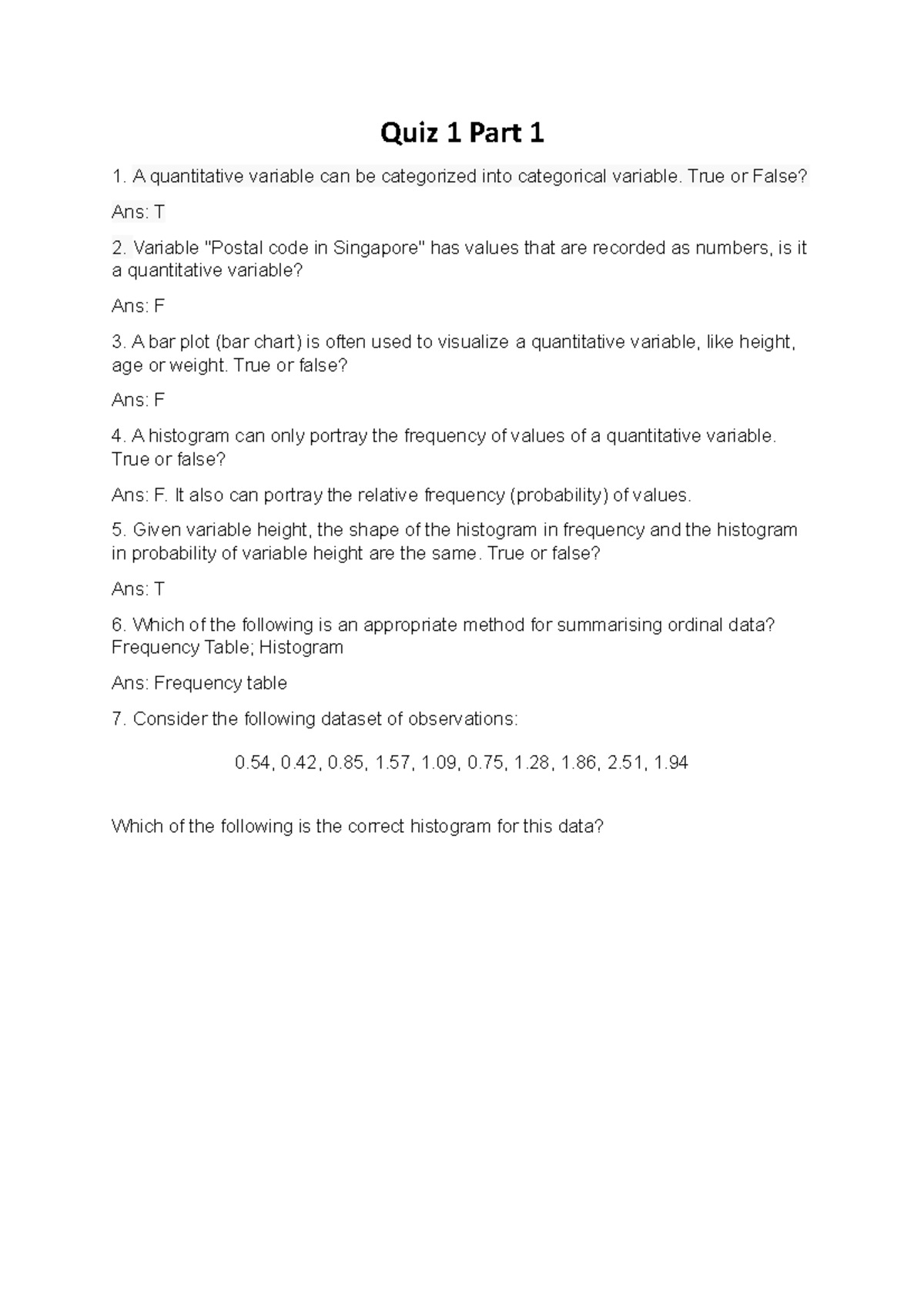 Soln Quiz1 - Quiz 1 Part 1 A quantitative variable can be categorized ...