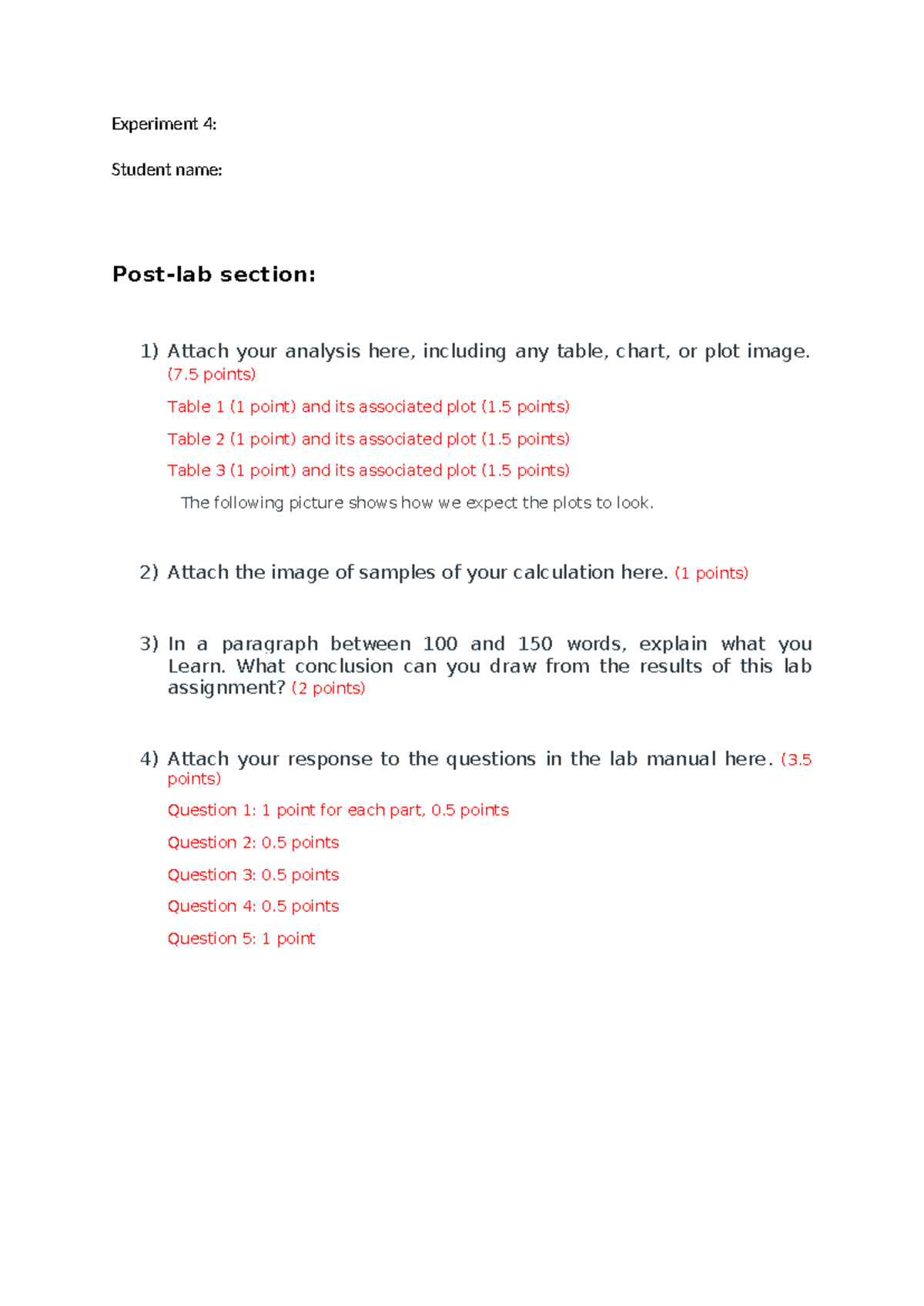 Report 4 - Experiment 4: Student name: Post-lab section: 1) Attach your analysis here, including ...