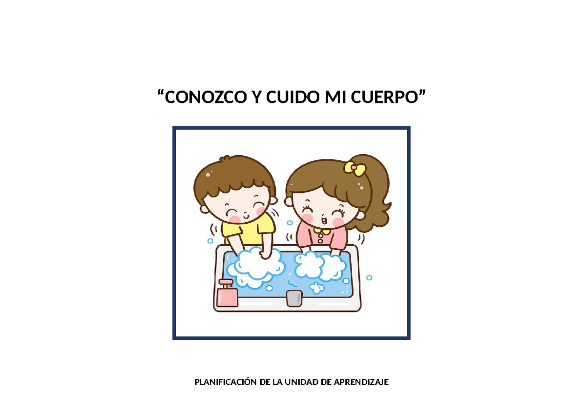 Cuerpo - sesiones - “CONOZCO Y CUIDO MI CUERPO” PLANIFICACIÓN DE LA ...