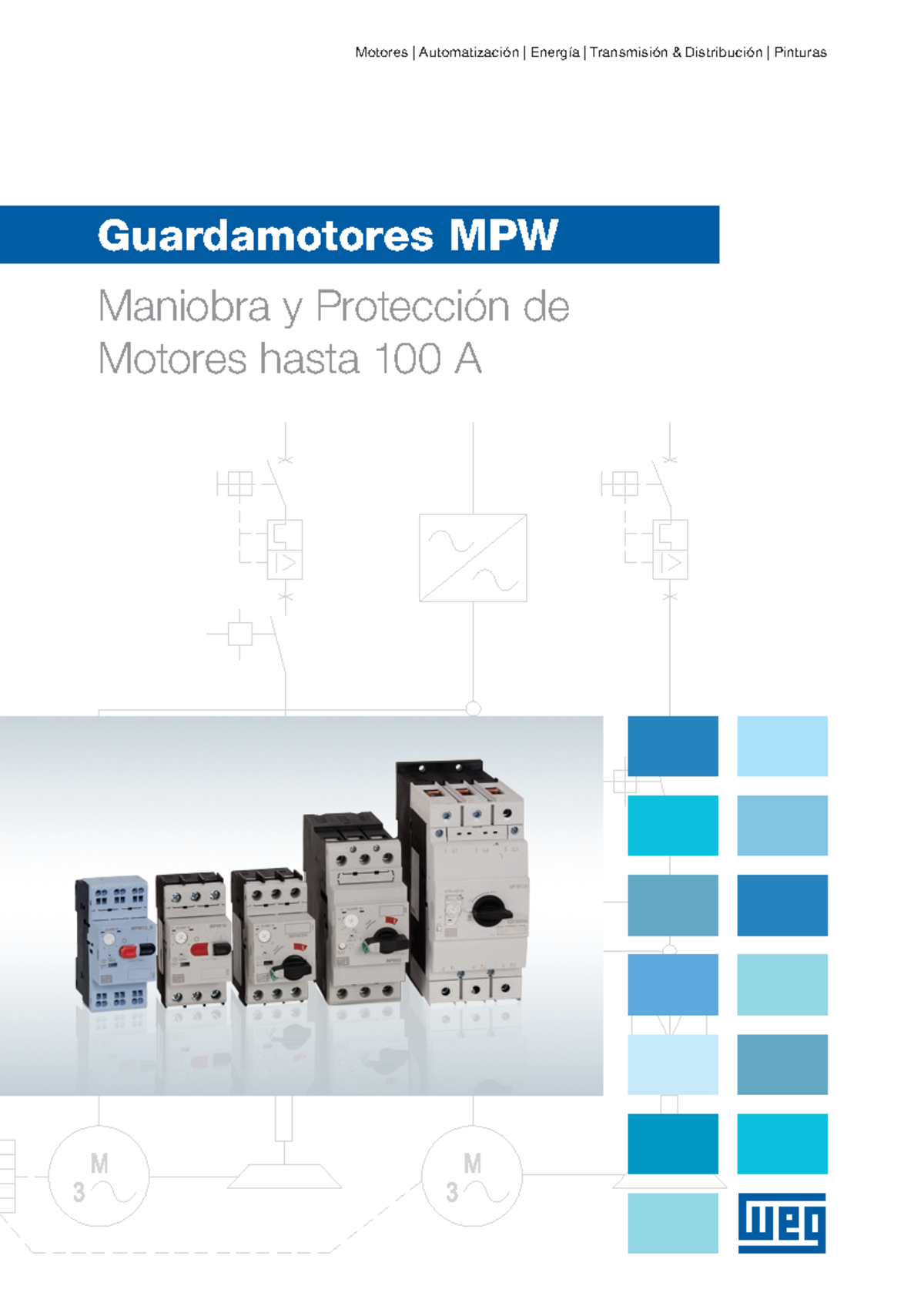 Guardamotores WEG - Guardamotores MPW Maniobra y Protección de Motores hasta 100 A Motores ...