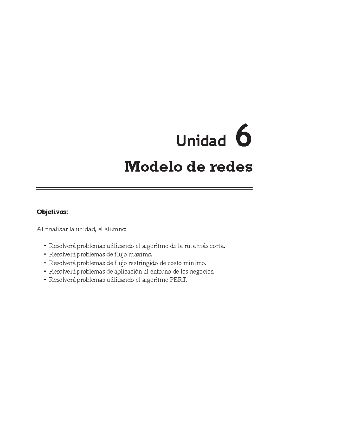 Material Modelos de redes - Unidad 6 Modelo de redes Objetivos: Al nalizar la unidad, el alumno ...