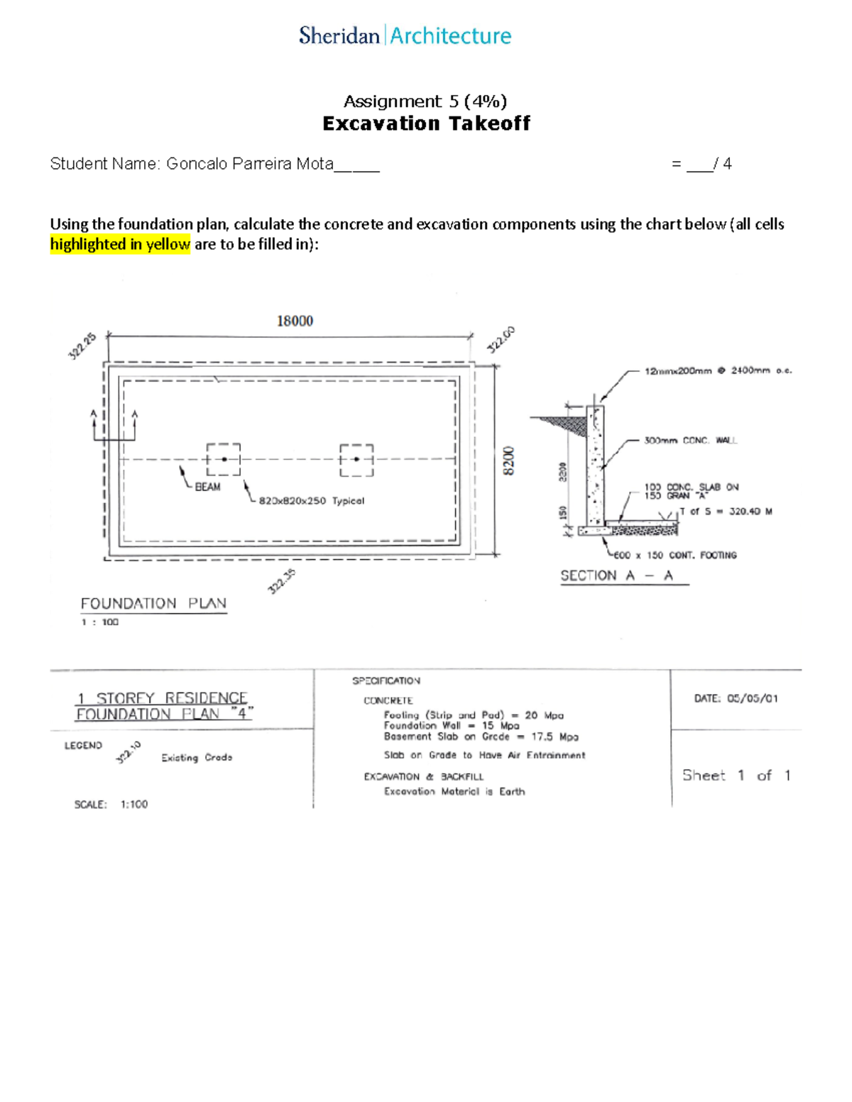 Assignment 05 - good - Assignment 5 (4%) Excavation Takeoff Student Name: Goncalo Parreira Mota ...