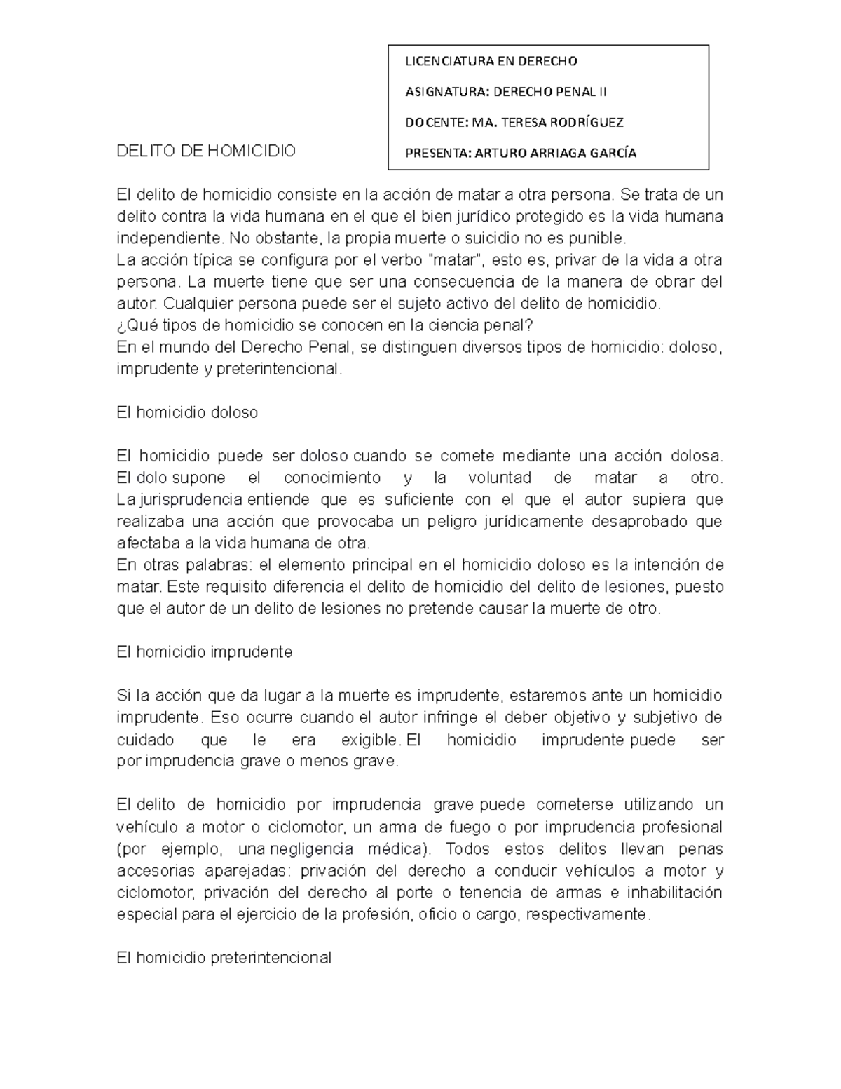 Delito DE Homicidio - derecho - DELITO DE HOMICIDIO El delito de homicidio consiste en la acción ...