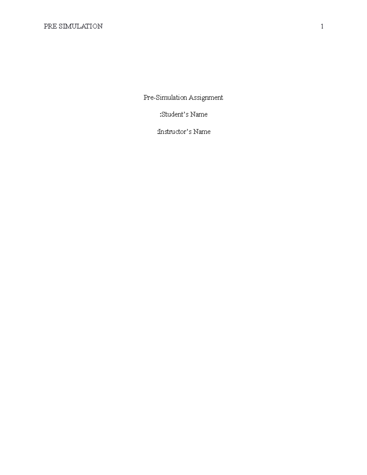 -Pre Simulation Assignmentedited - PRE SIMULATION 1 Pre-Simulation Assignment :Student’s Name ...