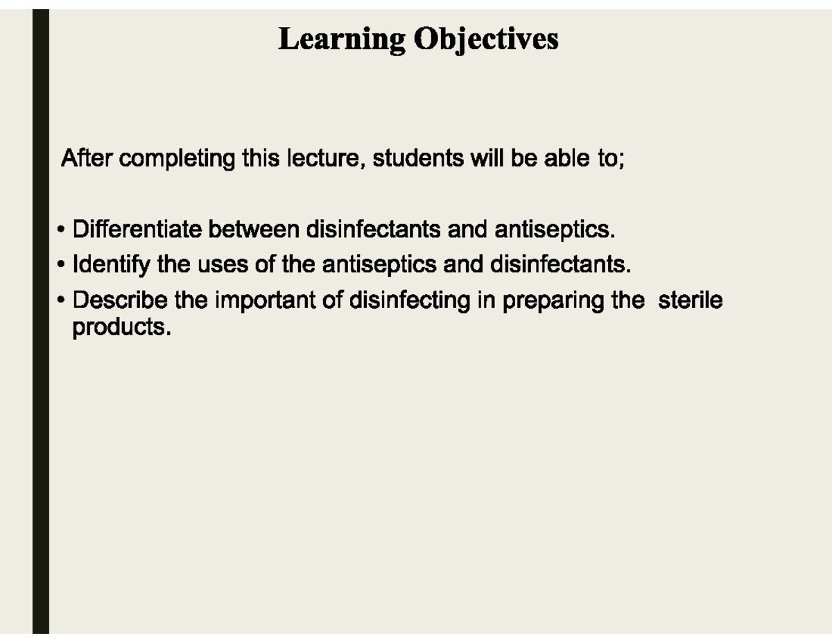Antiseptics and disinfectants - Learning Objectives After completing ...
