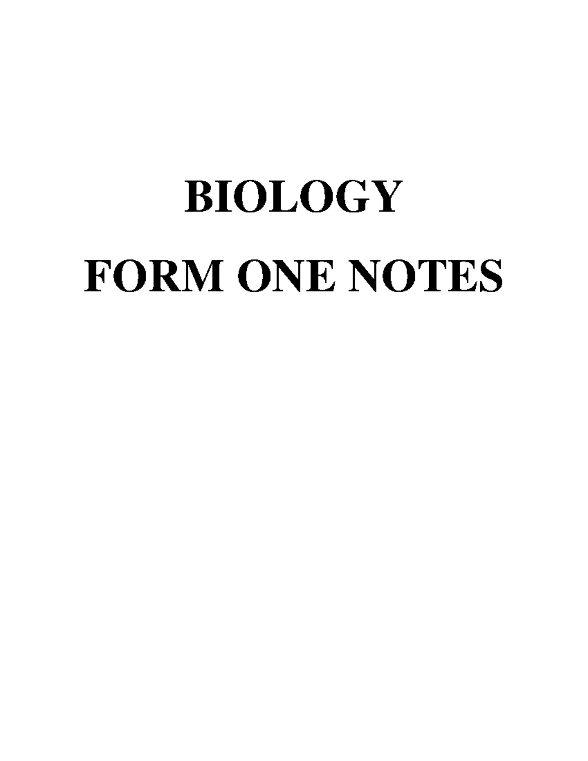 Biology FORM ONE Notes BIOLOGY FORM ONE NOTES TOPIC ONE INTRODUCTION