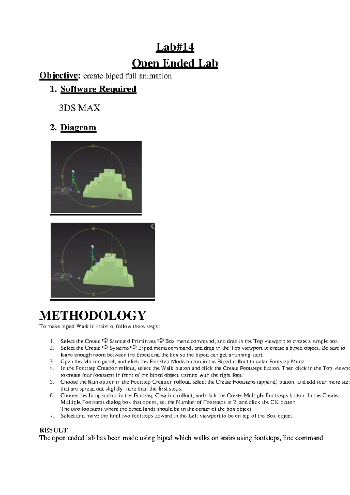 LAB 14 UF - Lab# Open Ended Lab Objective: create biped full animation 1. Software Required 3DS ...