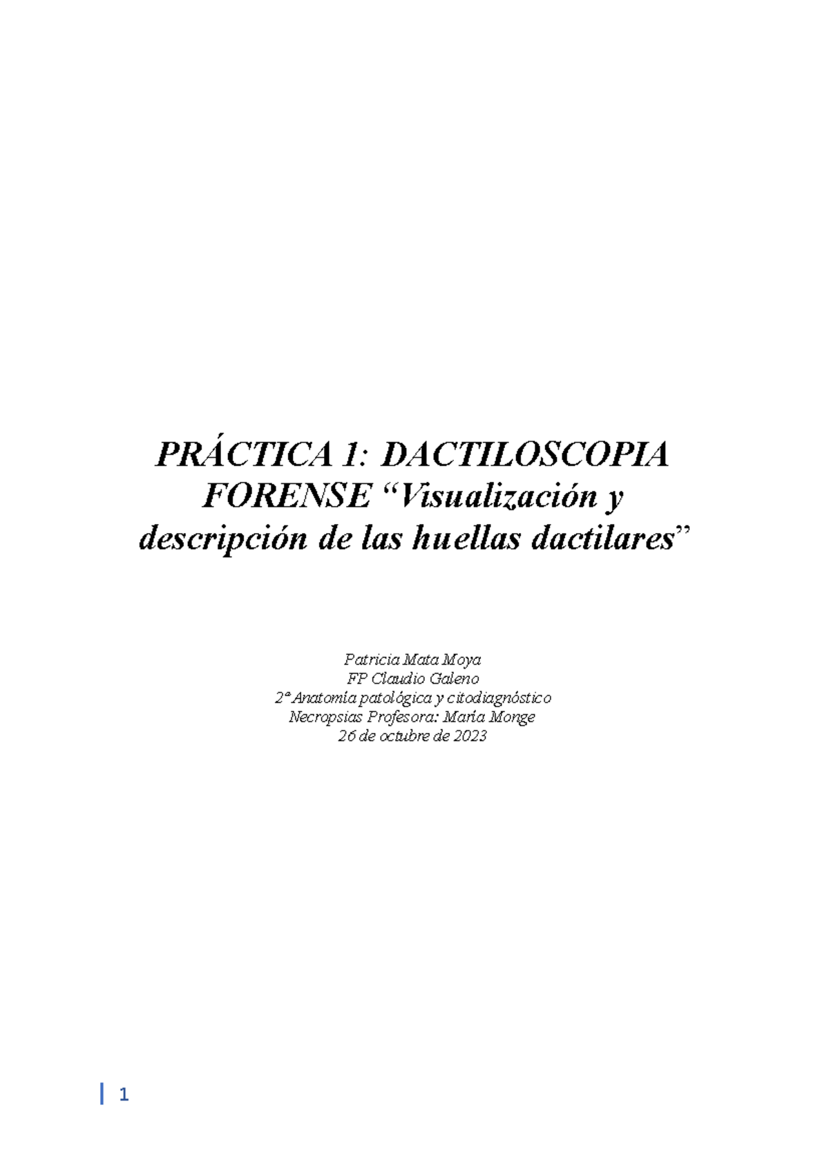Práctica 1 Dactiloscopia Forense - PRÁCTICA 1: DACTILOSCOPIA FORENSE ...