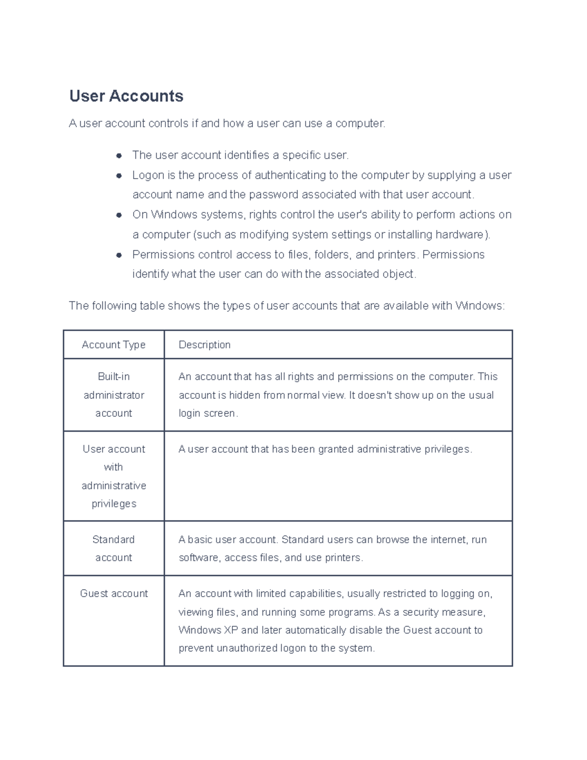 8.2.2 User and Group Facts - User Accounts A user account controls if ...
