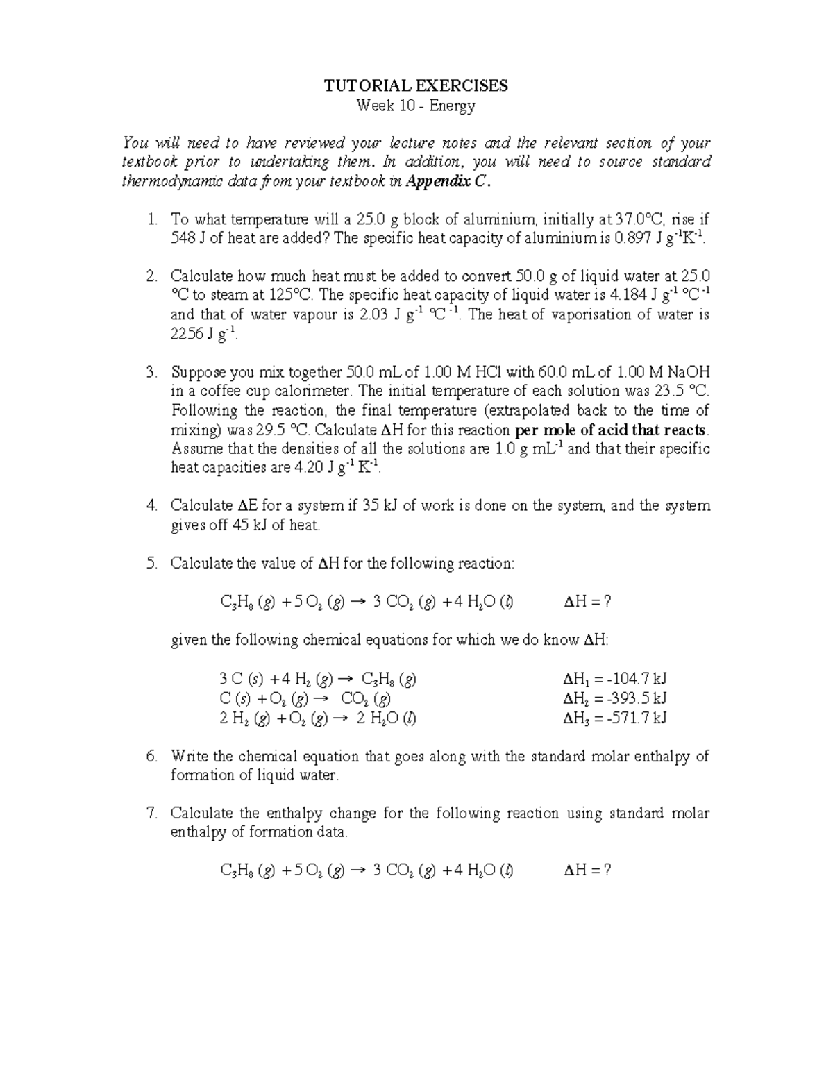 Week 10 - tutorial questions - TUTORIAL EXERCISES Week 10 - Energy You will need to have ...