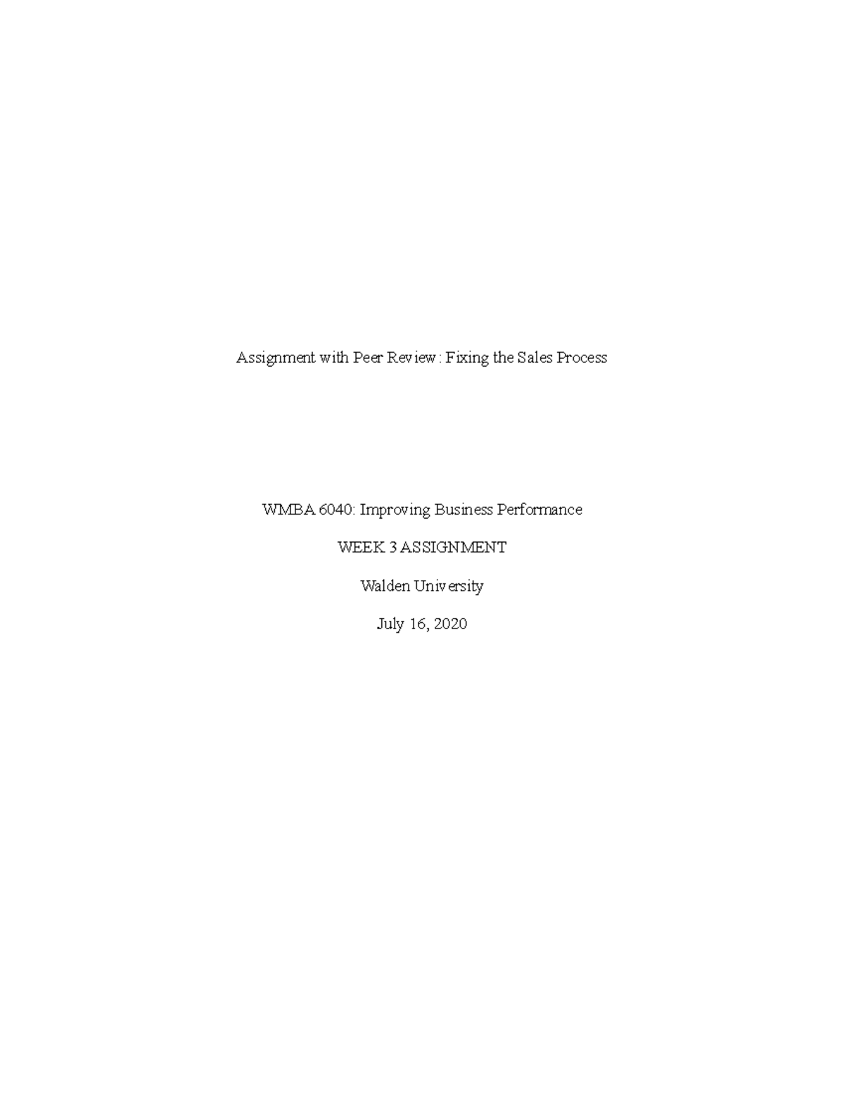 Wk3Assign 6040 - Essay - Assignment with Peer Review: Fixing the Sales ...