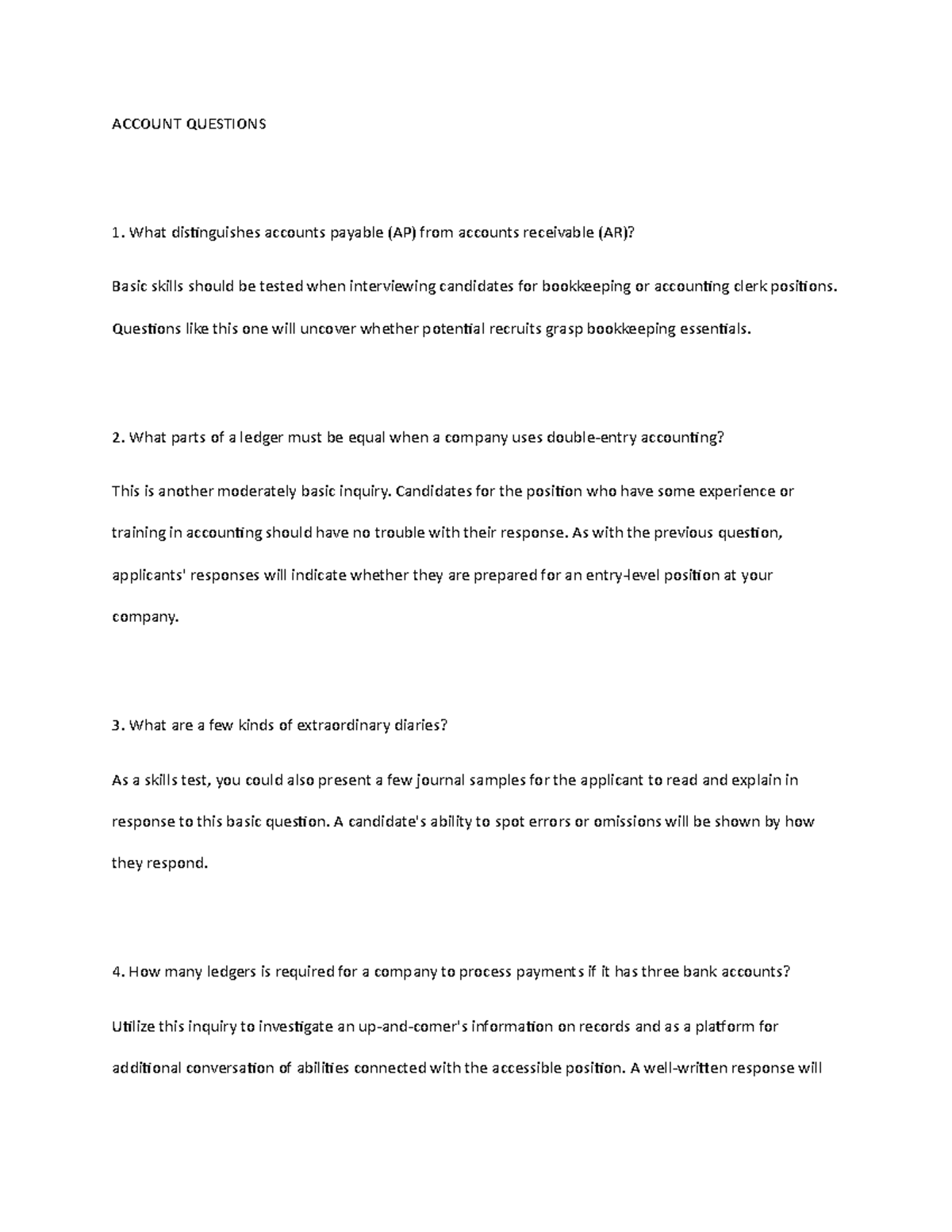 Account 1 - ACCOUNT QUESTIONS What distinguishes accounts payable (AP ...