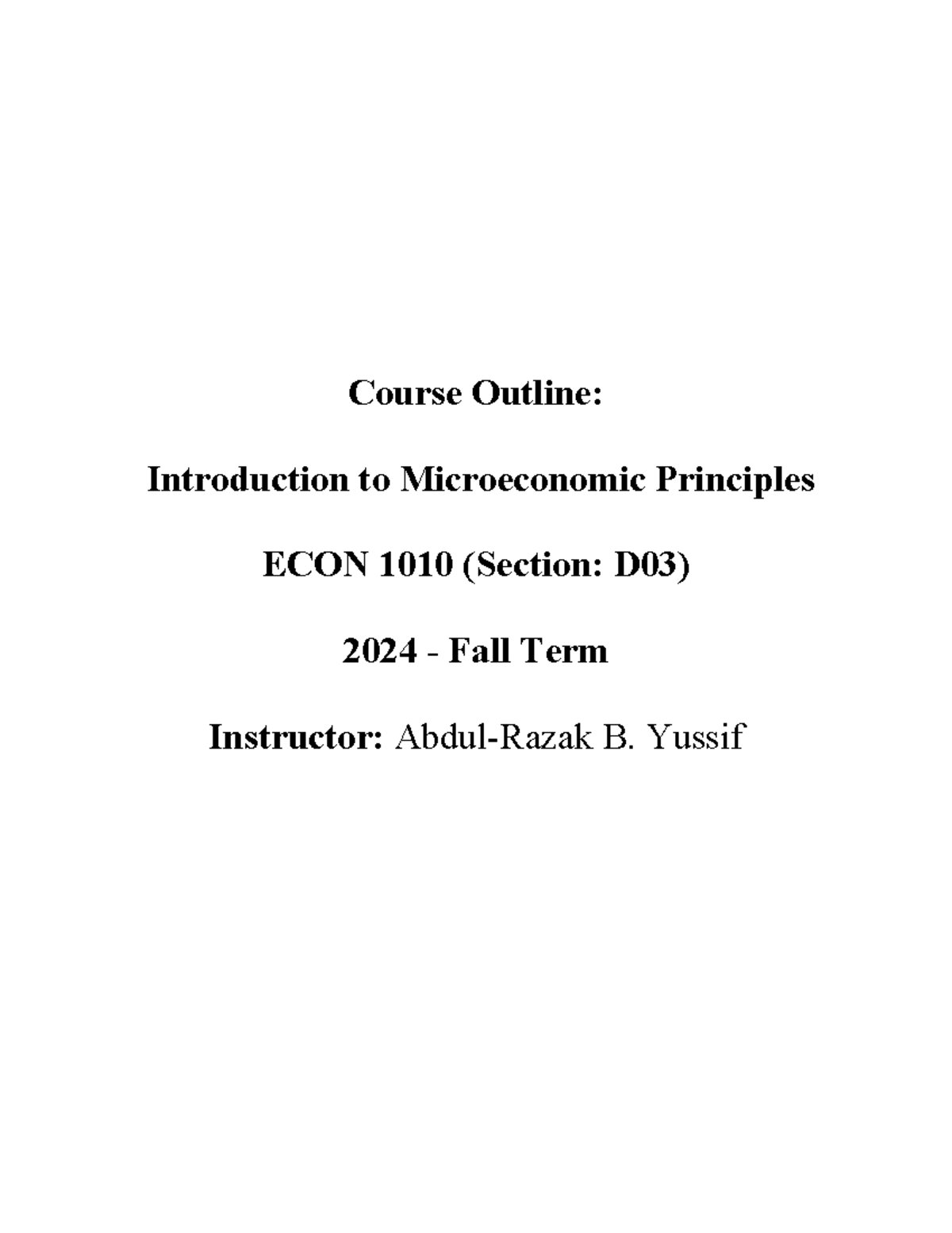 ECON1010 Fall2024 - it is the whole syllabus for the fall semester - Course Outline ...