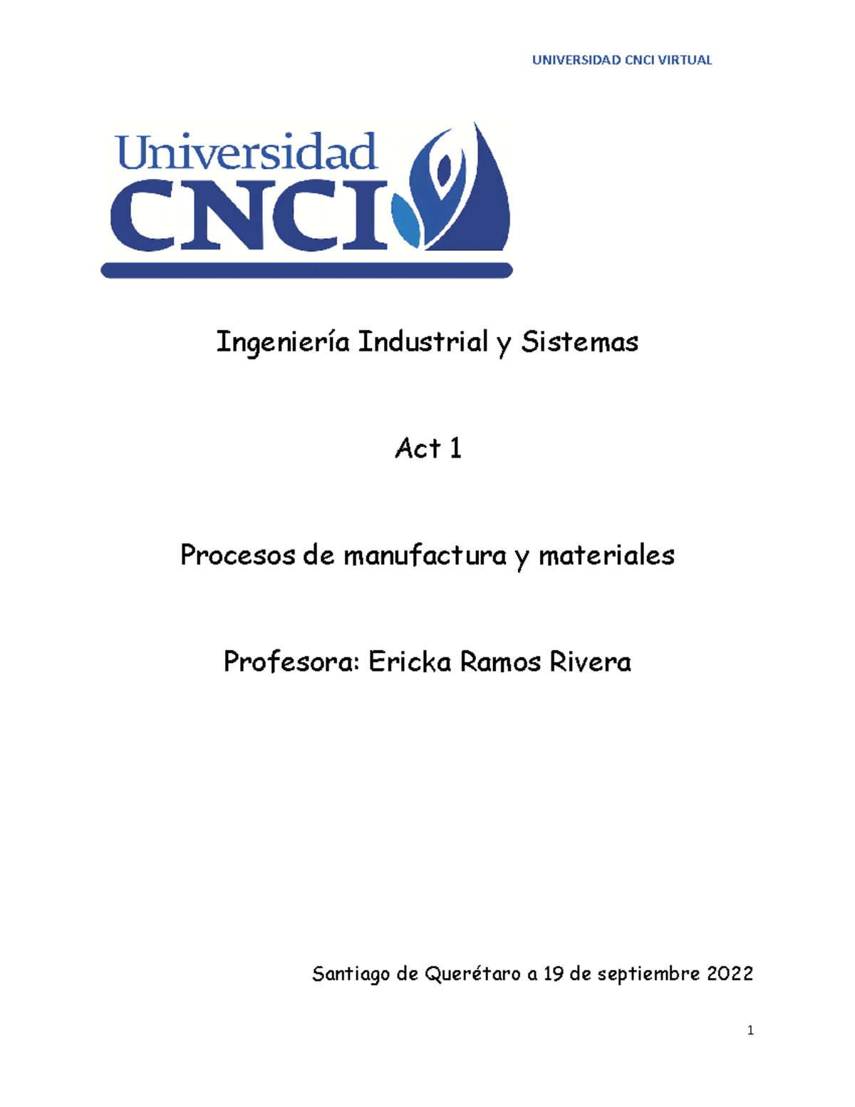 Actividad 1 Procesos DE Manufactura Y Materiales - Ingeniería Industrial y Sistemas Act 1 ...