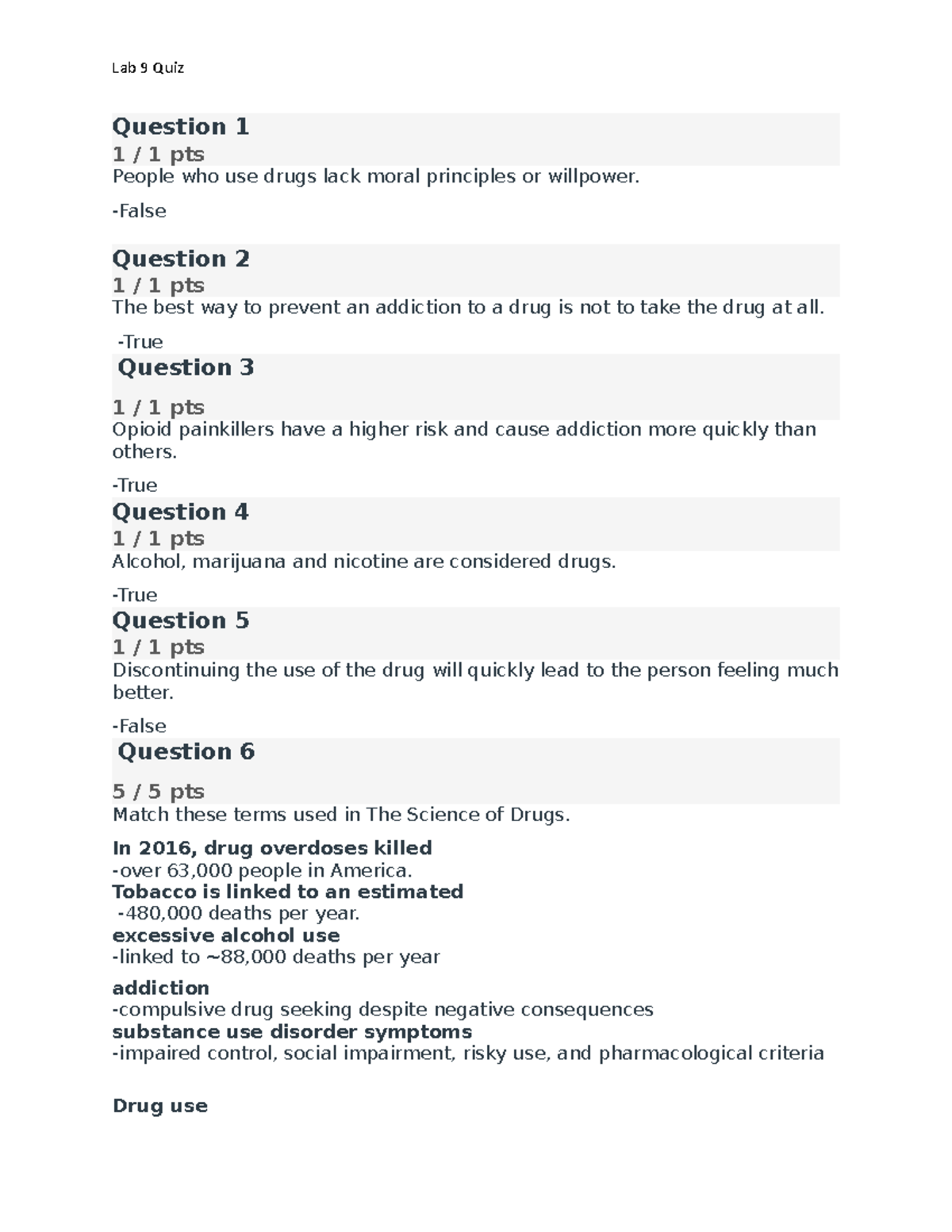 Lab 9 quiz - QUIZ - Lab 9 Quiz Question 1 1 / 1 pts People who use ...