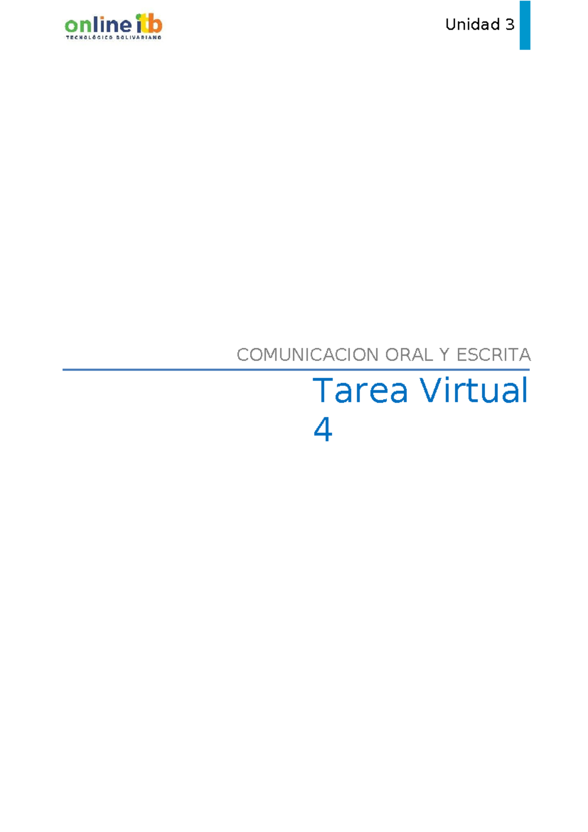 Tarea Virtual 4 COE - coe - Unidad 3 COMUNICACION ORAL Y ESCRITA Tarea Virtual 4 Online ITB ...
