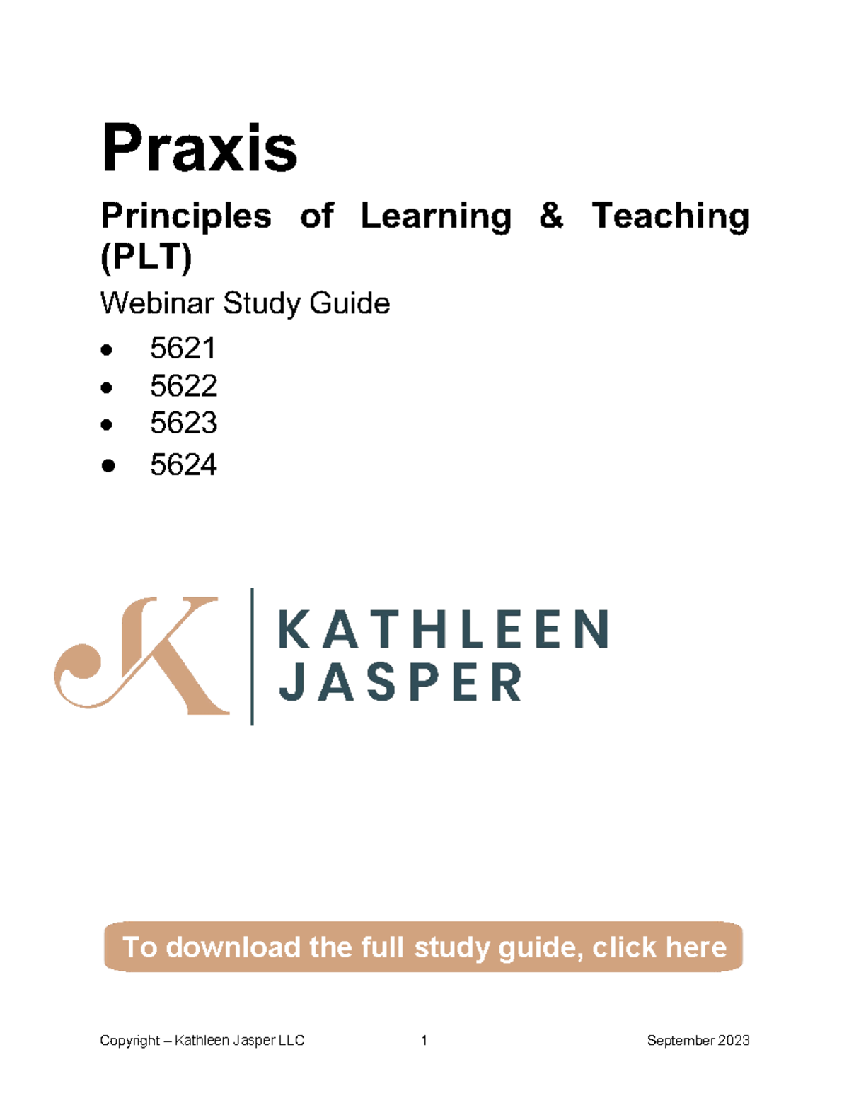 PLT-Free Studyguide - Copyright – Kathleen Jasper LLC 1 September 20 23 ...