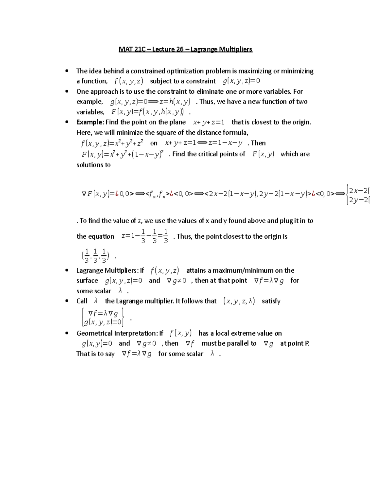 MAT 21C – Lecture 26 – Lagrange Multipliers - MAT 21C Lecture 26 Lagrange Multipliers The idea ...