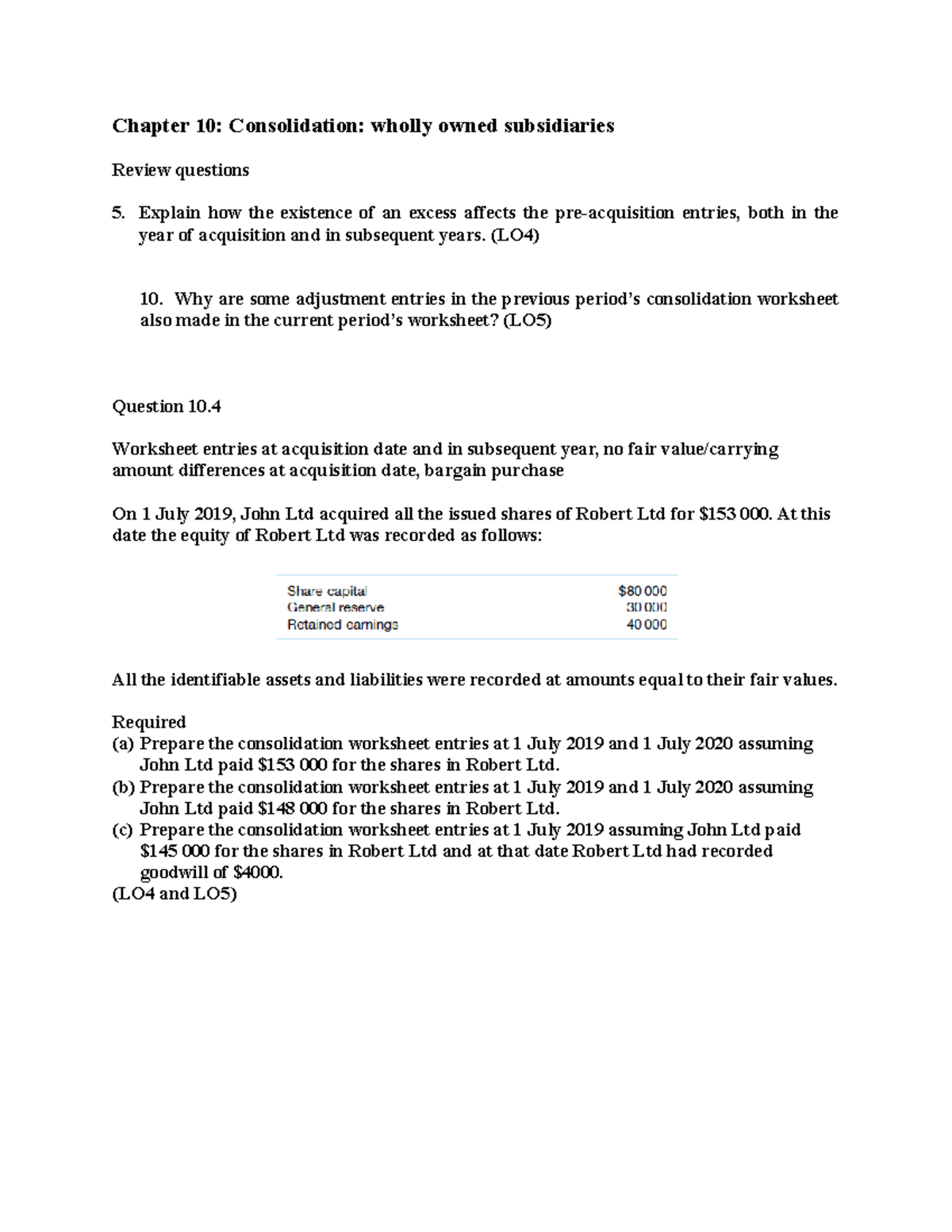 Tutorial question 9 Chp 10 - Chapter 10: Consolidation: wholly owned subsidiaries Review ...