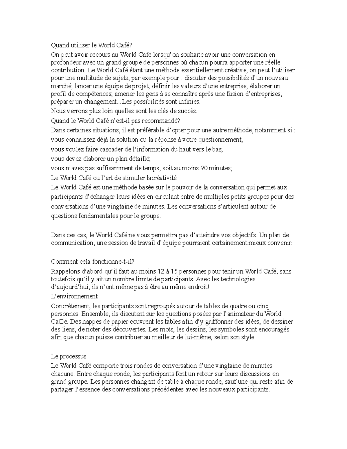 Quand utiliser le World Café - Le World Café étant une méthode ...