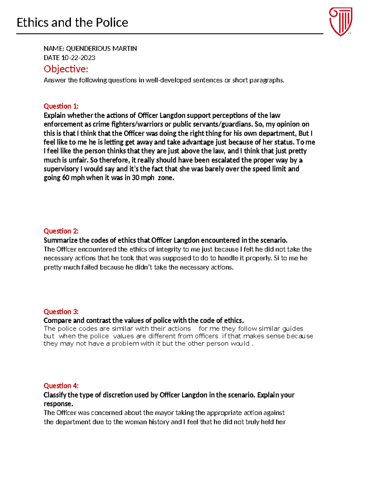 CRJ220 ethics police reflection - Ethics and the Police NAME ...