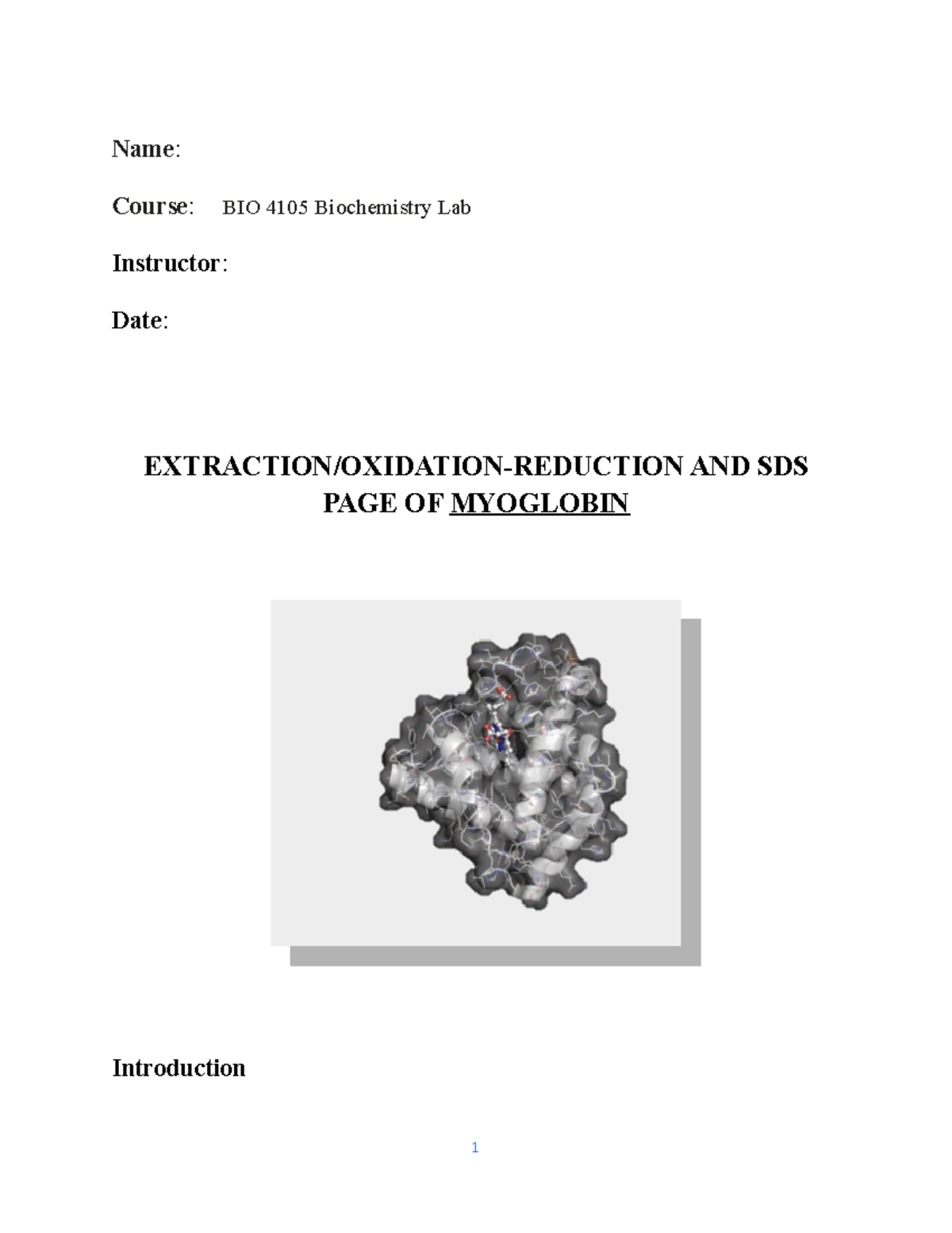 Myoglobin Lab 5 and 6 - Lab Reports - Name : Course : BIO 4105 ...