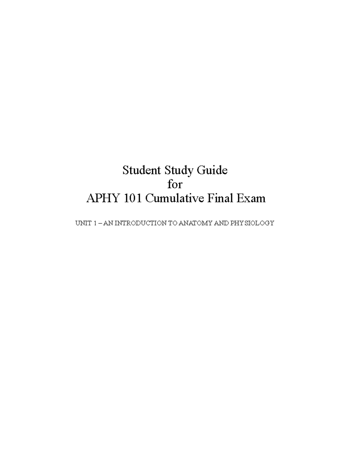 APHY 101 Student Study Guide for Cumulative Final-2 - Student Study ...