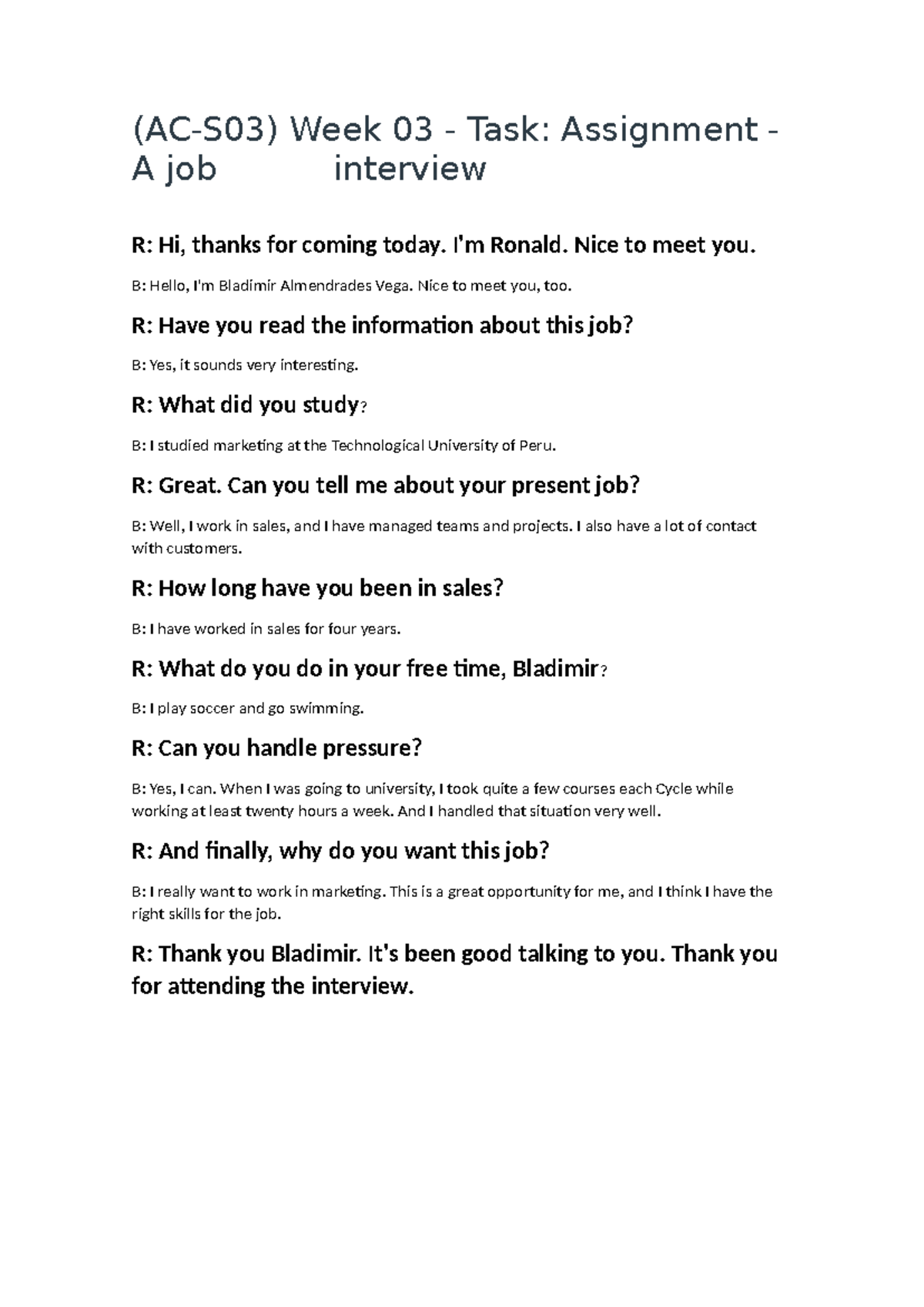 Sem 3 - Ingles ,Entrevista - (AC-S03) Week 03 - Task: Assignment - A job interview R: Hi, thanks ...