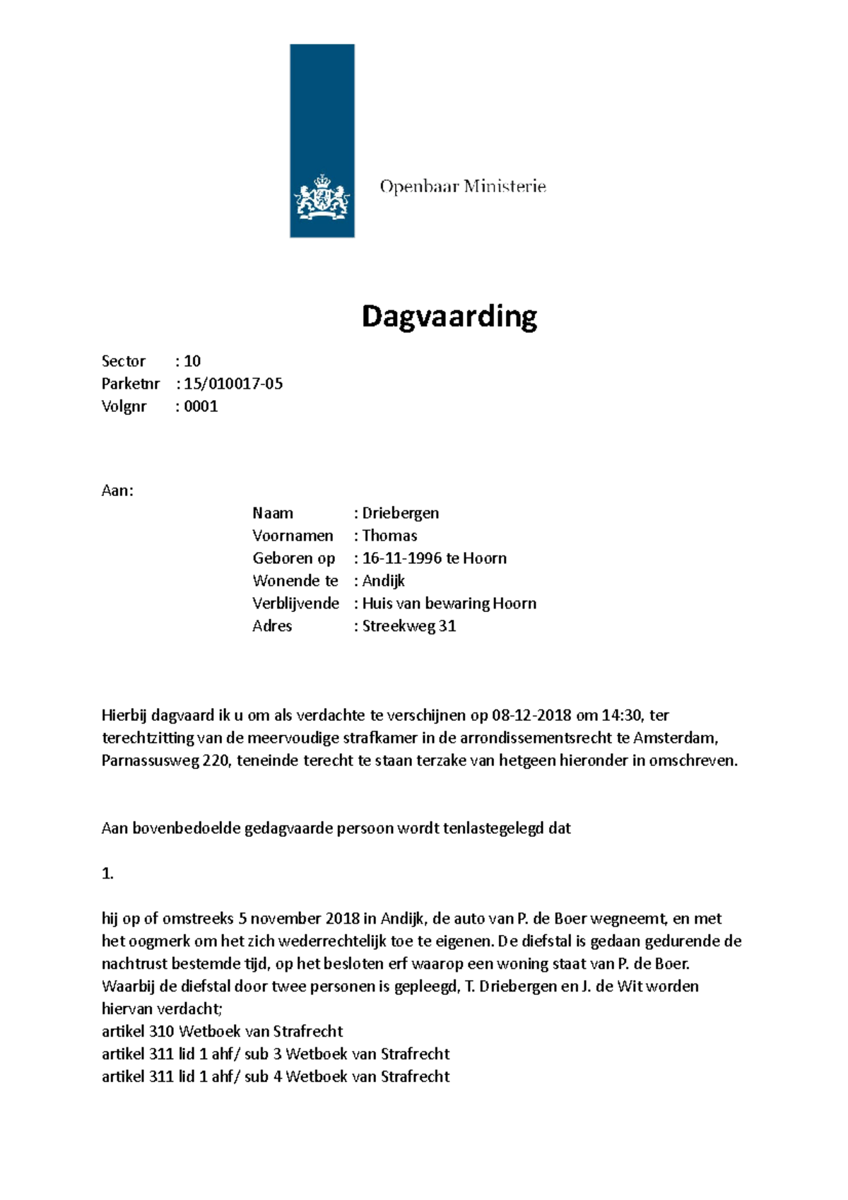 Dagvaarding praktijkopdracht - Dagvaarding Sector : 10 Parketnr : 15/ ...