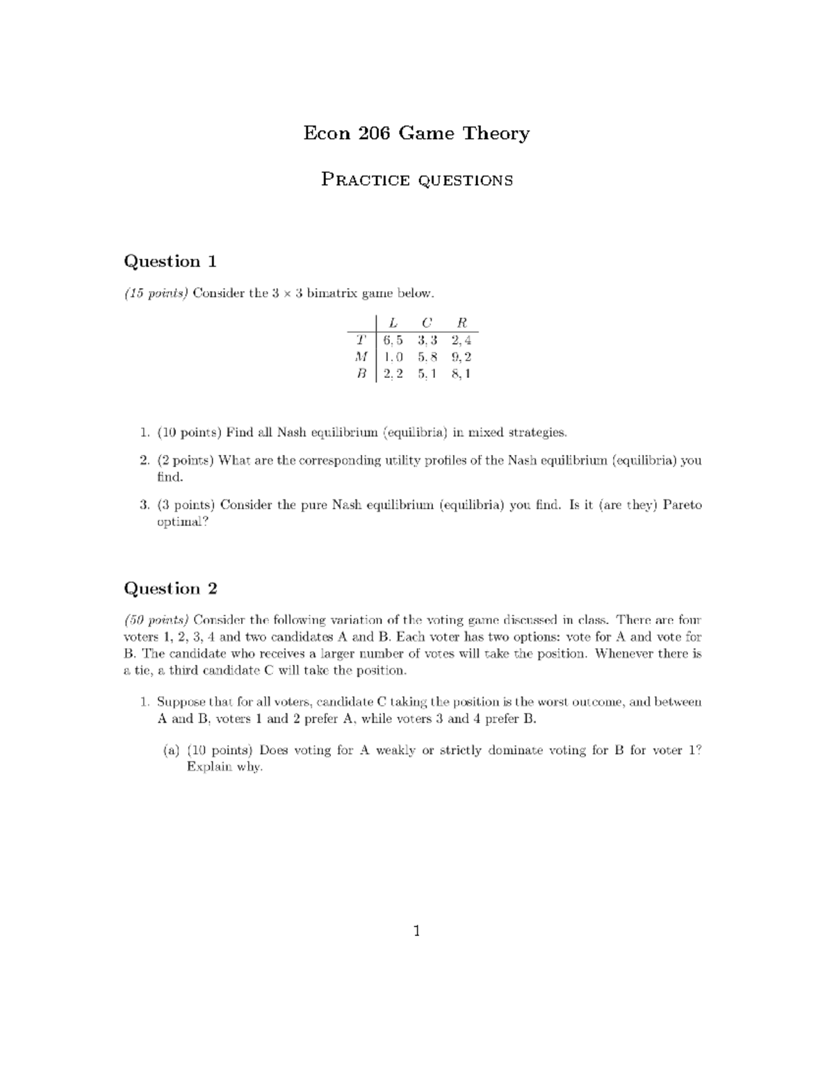 More practice questions - Econ 206 Game Theory Practice questions 1 ...