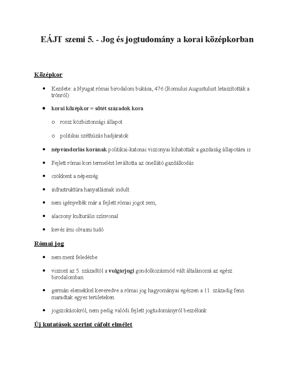 Eájt 5-6 szeminárium tételek - EÁJT szemi 5. - Jog és jogtudomány a ...