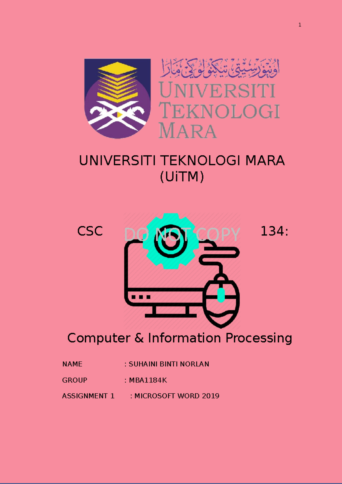 CSC Report - UNIVERSITI TEKNOLOGI MARA (UiTM) CSC 134: Computer ...